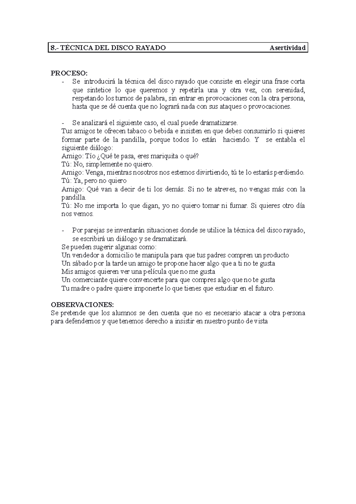 8 Asertividad Técnica DEL Disco Rayado - 8.- TÉCNICA DEL DISCO RAYADO ...