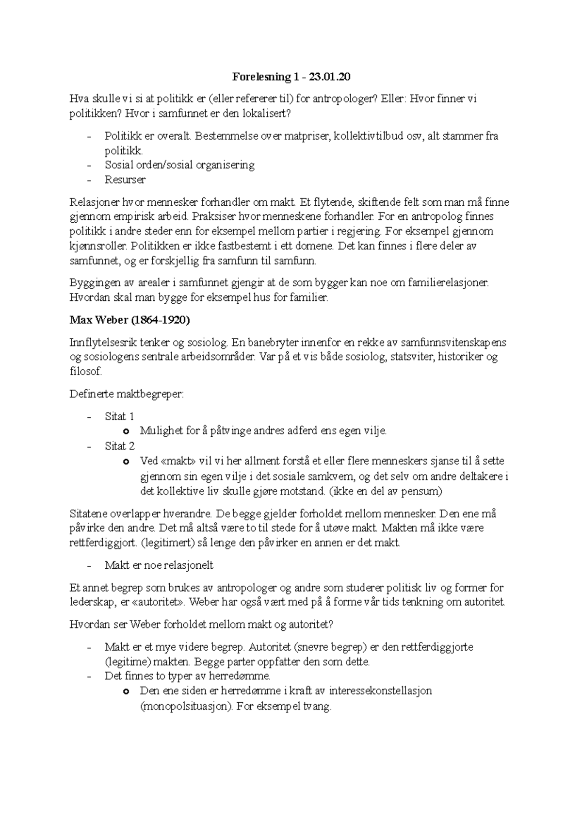 1. Forelesning - Weber, Wolf - Forelesning 1 - 23. Hva skulle vi si at politikk er (eller ...