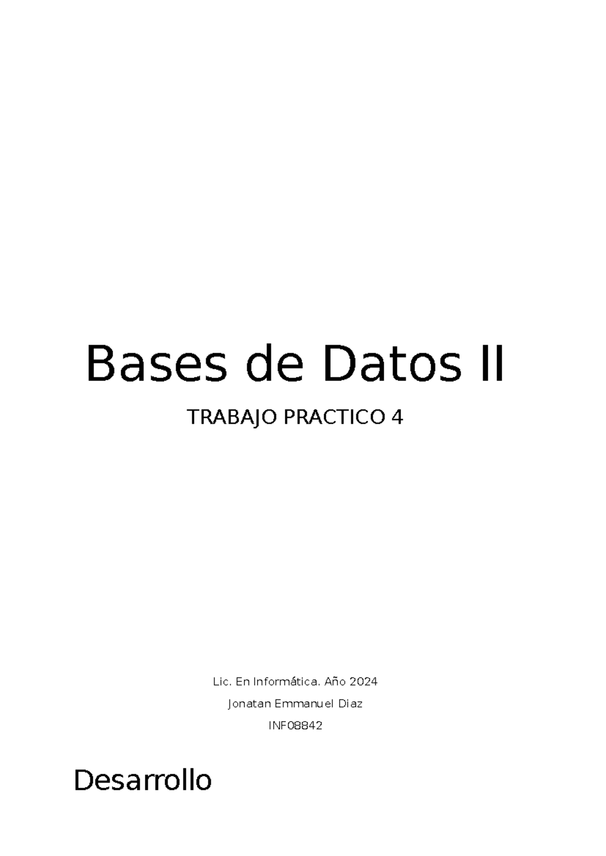 Bases de Datos II - TP4 - Trabajo practico del modelo elegido - Lista entregables - Bases de ...