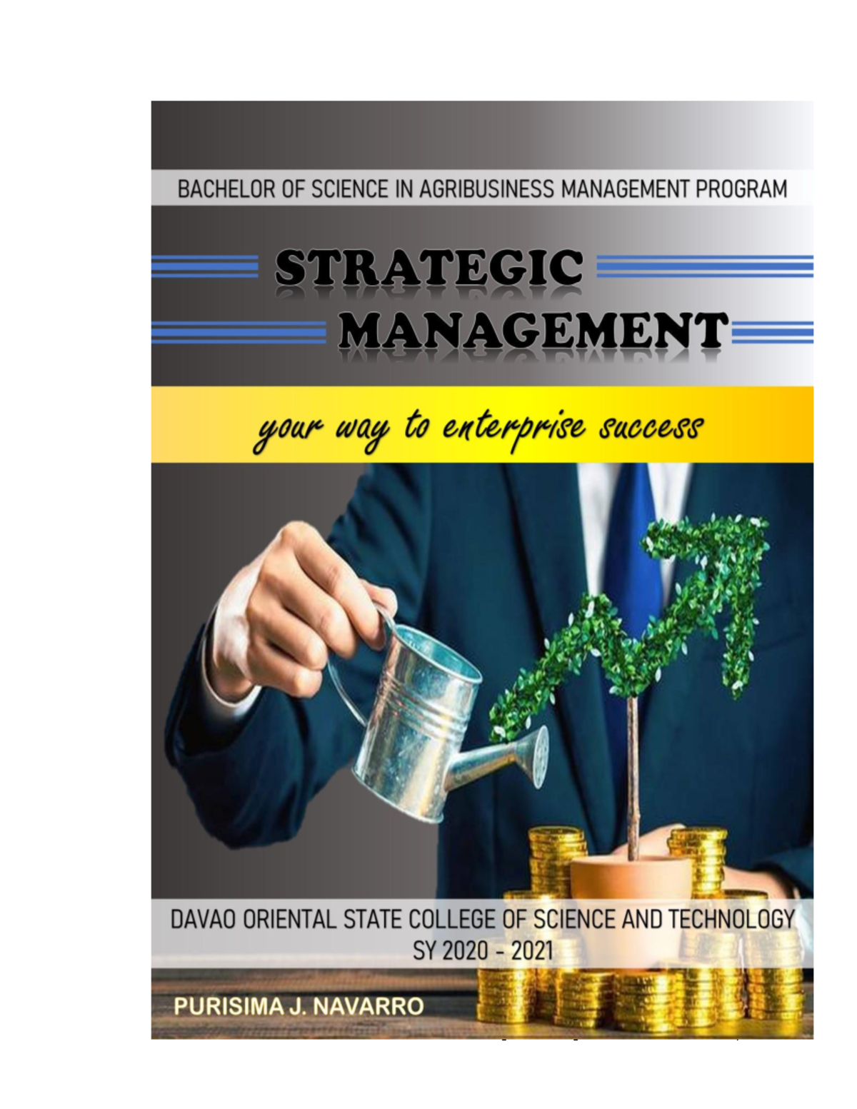 Strategic Management Final 1 - STARTEGIC MANAGEMENT “Your Way to ...