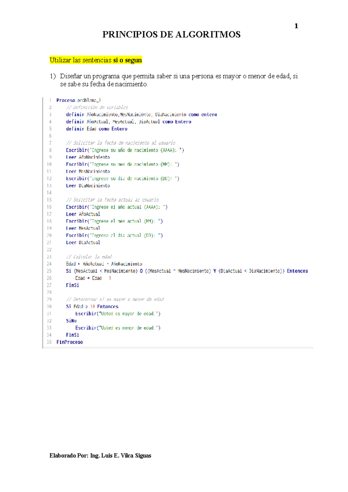 Ejercicios Propuestos- Condicionales - PRINCIPIOS DE ALGORITMOS Utilizar las sentencias si o ...