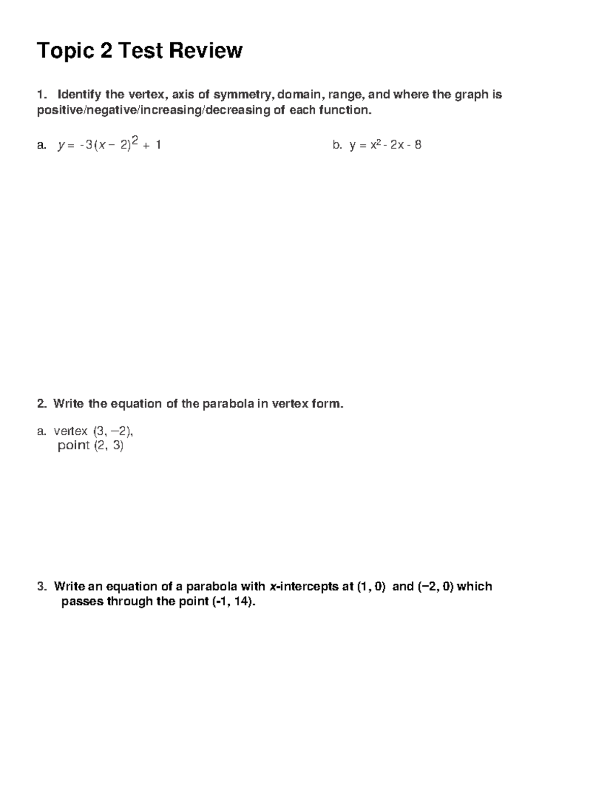 Topic 2 Test Review Part 2 - Topic 2 Test Review Identify the vertex ...