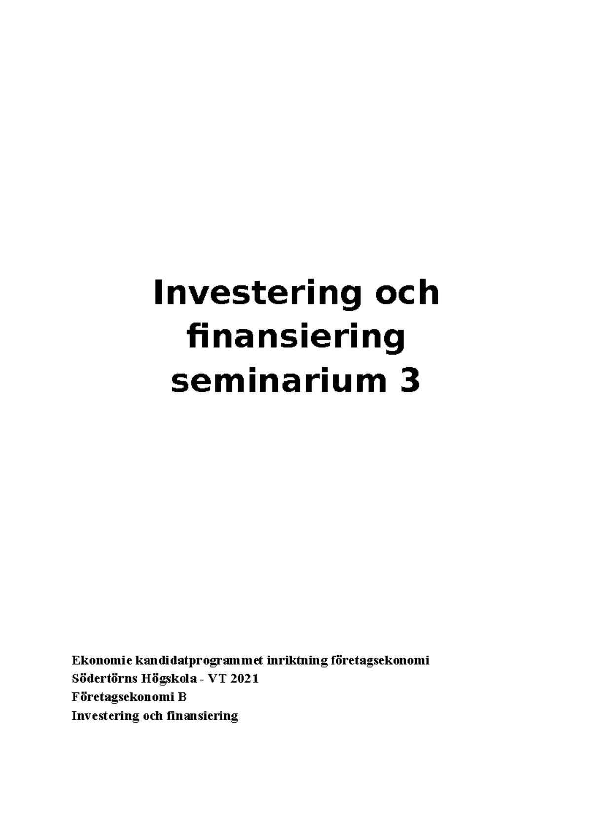 Sem 3 Finansiering och investering - Investering och finansiering ...