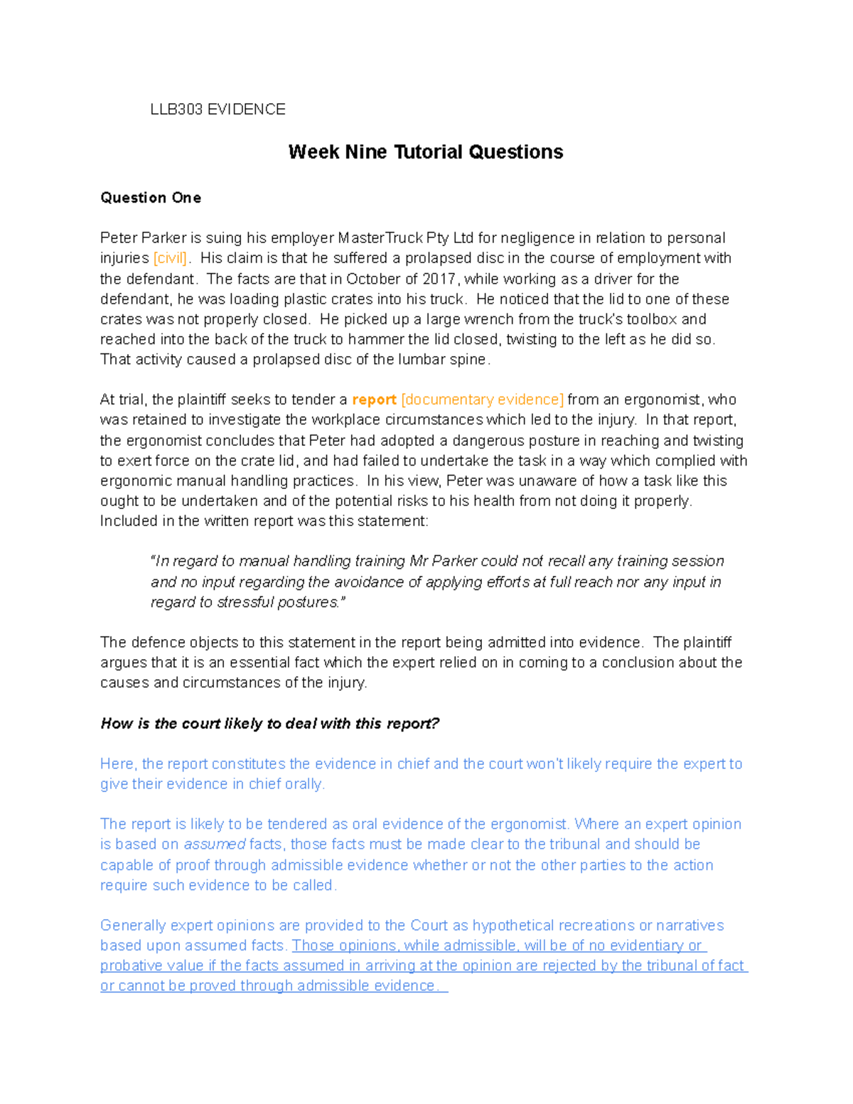 Tutorial Week 9 - LLB303 EVIDENCE Week Nine Tutorial Questions Question One Peter Parker is ...