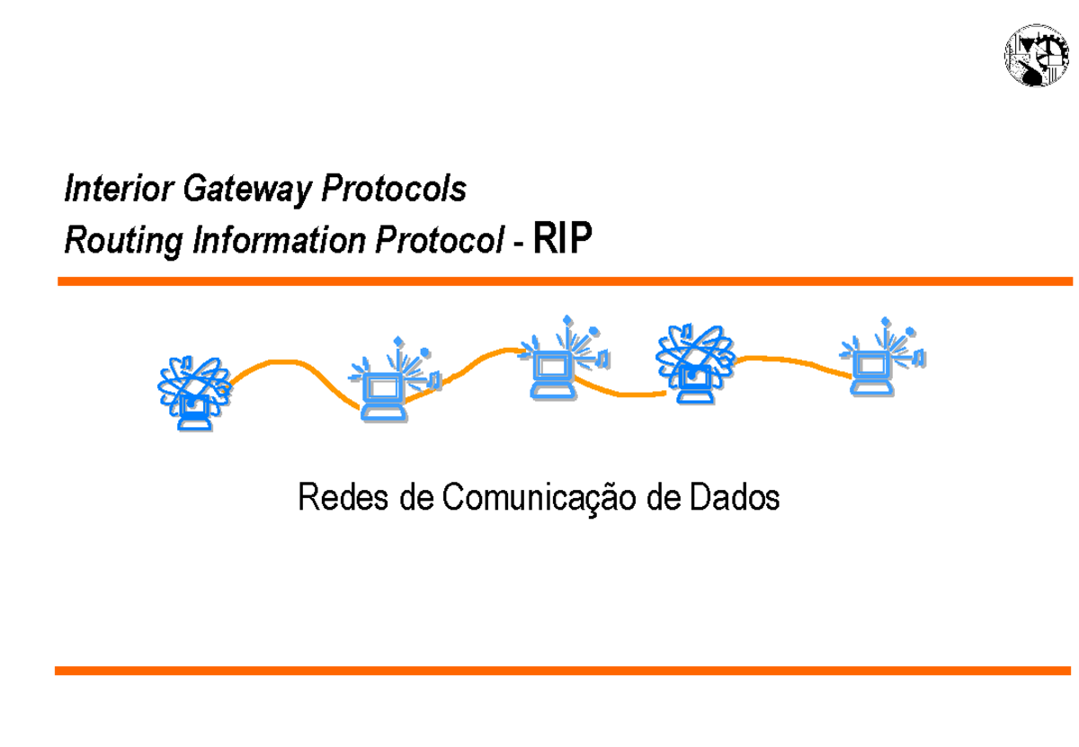 RIP - RI LEIM - Interior Gateway Protocols Routing Information Protocol ...