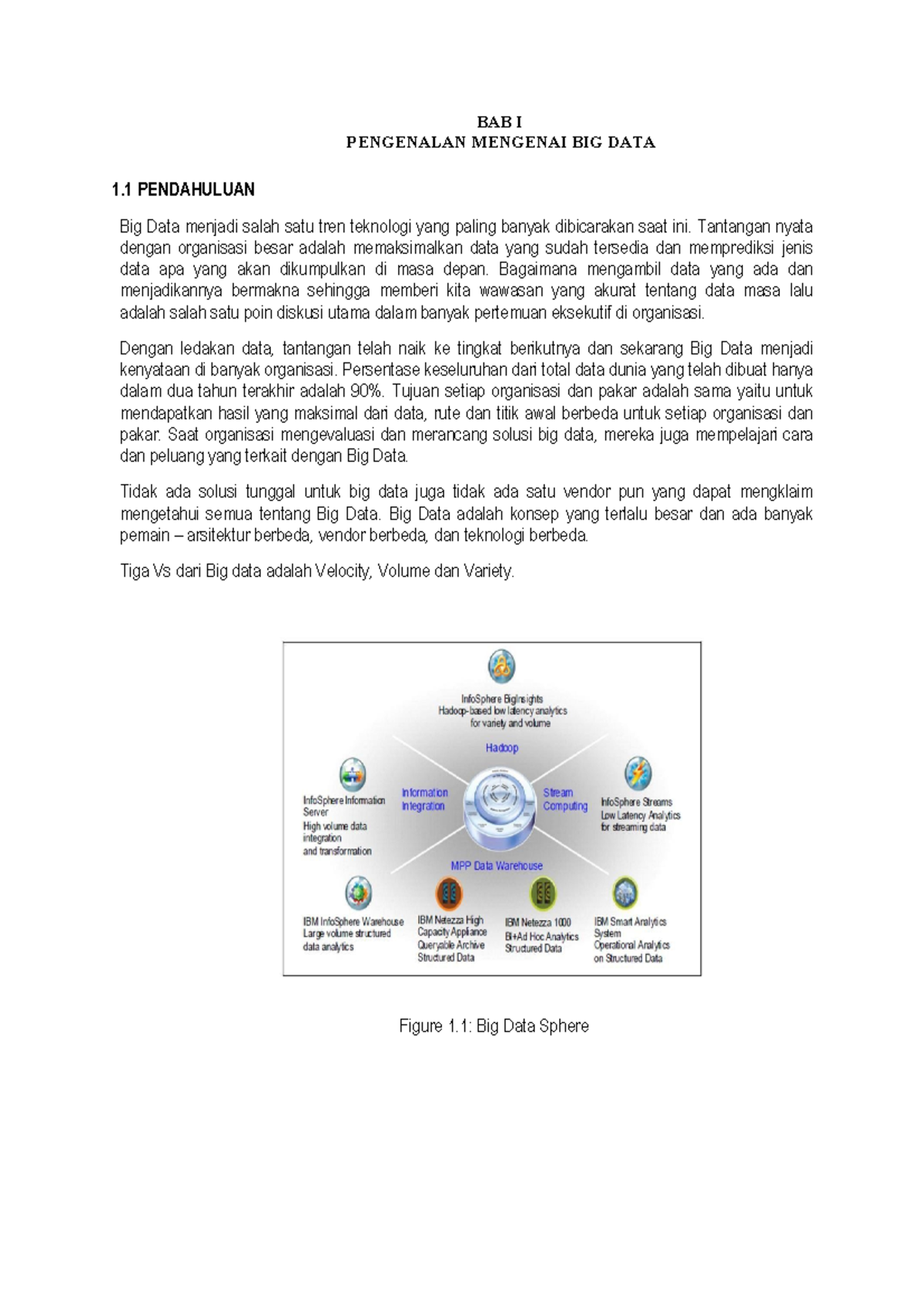 Pengenalan Big Data - BAB I PENGENALAN MENGENAI BIG DATA 1 PENDAHULUAN Big Data menjadi salah ...
