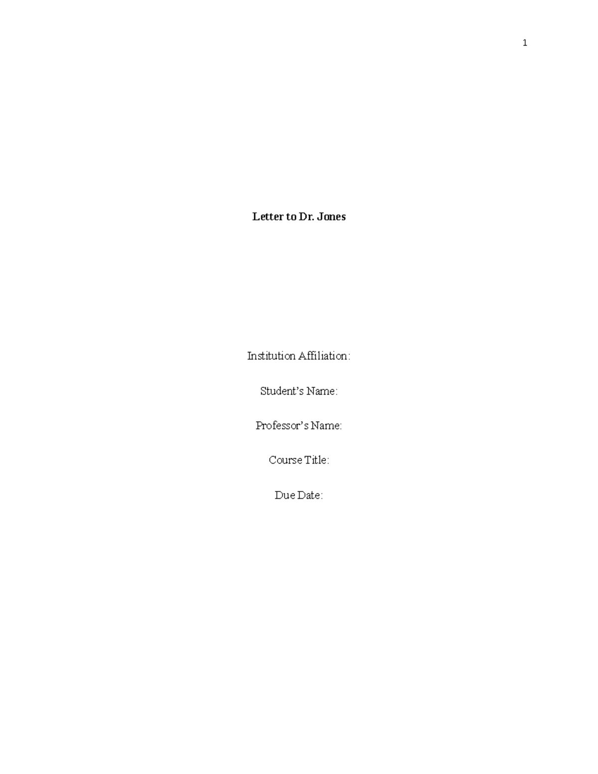 Dr. Jones Letter - good - 1 Letter to Dr. Jones Institution Affiliation ...
