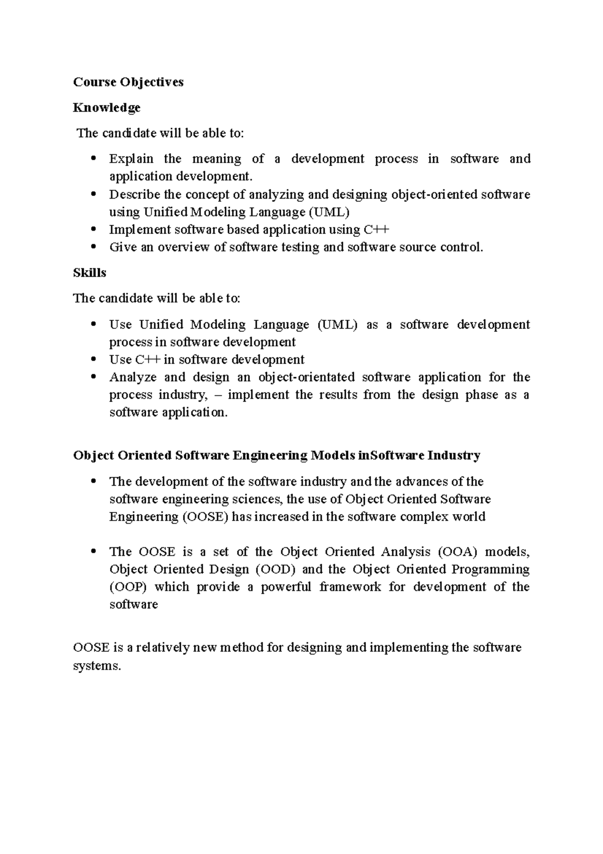 OOP1 - N/A - Course Objectives Knowledge The candidate will be able to ...