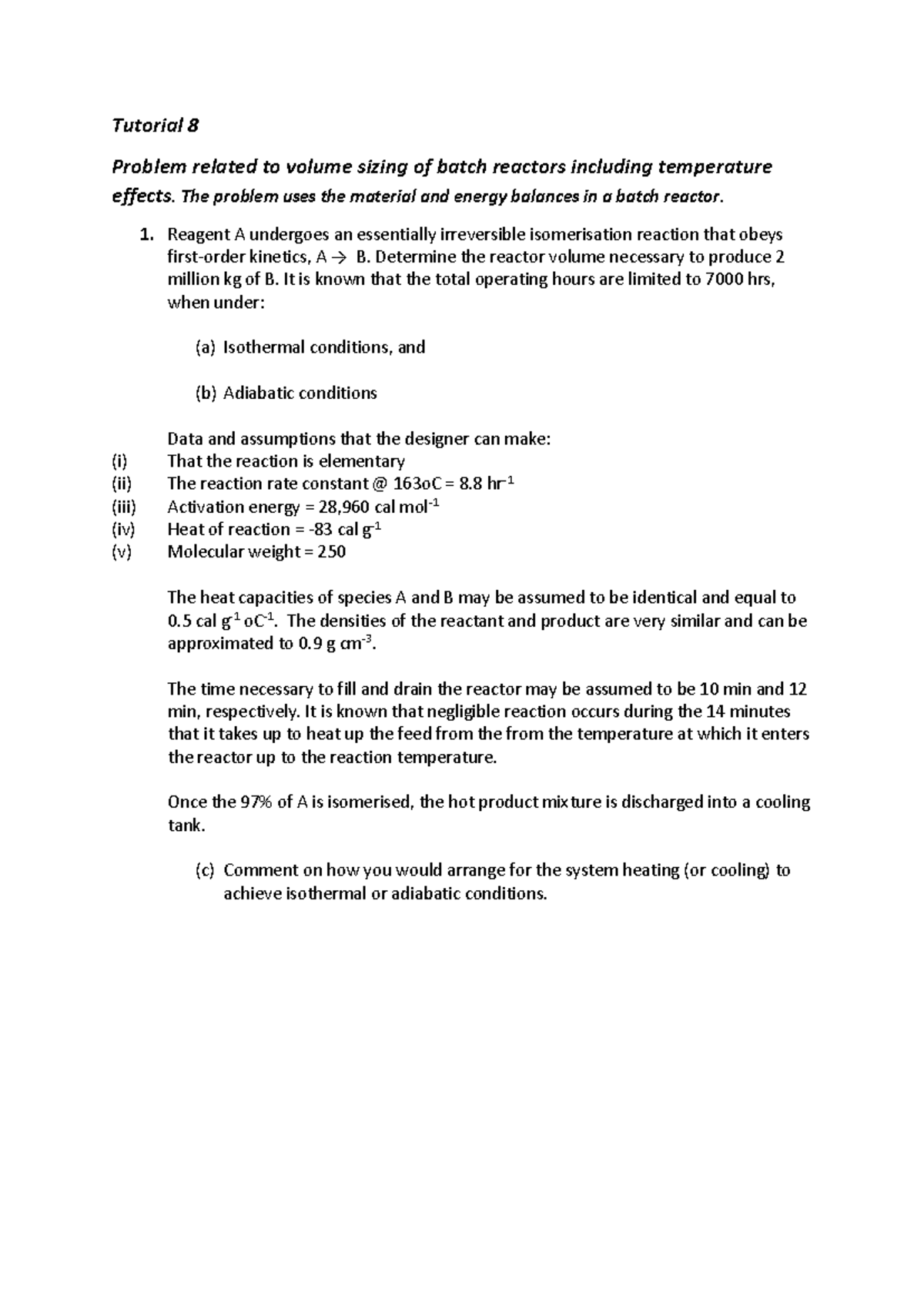 This is Tutorial 9 - Tutorial 8 Problem related to volume sizing of batch reactors including ...