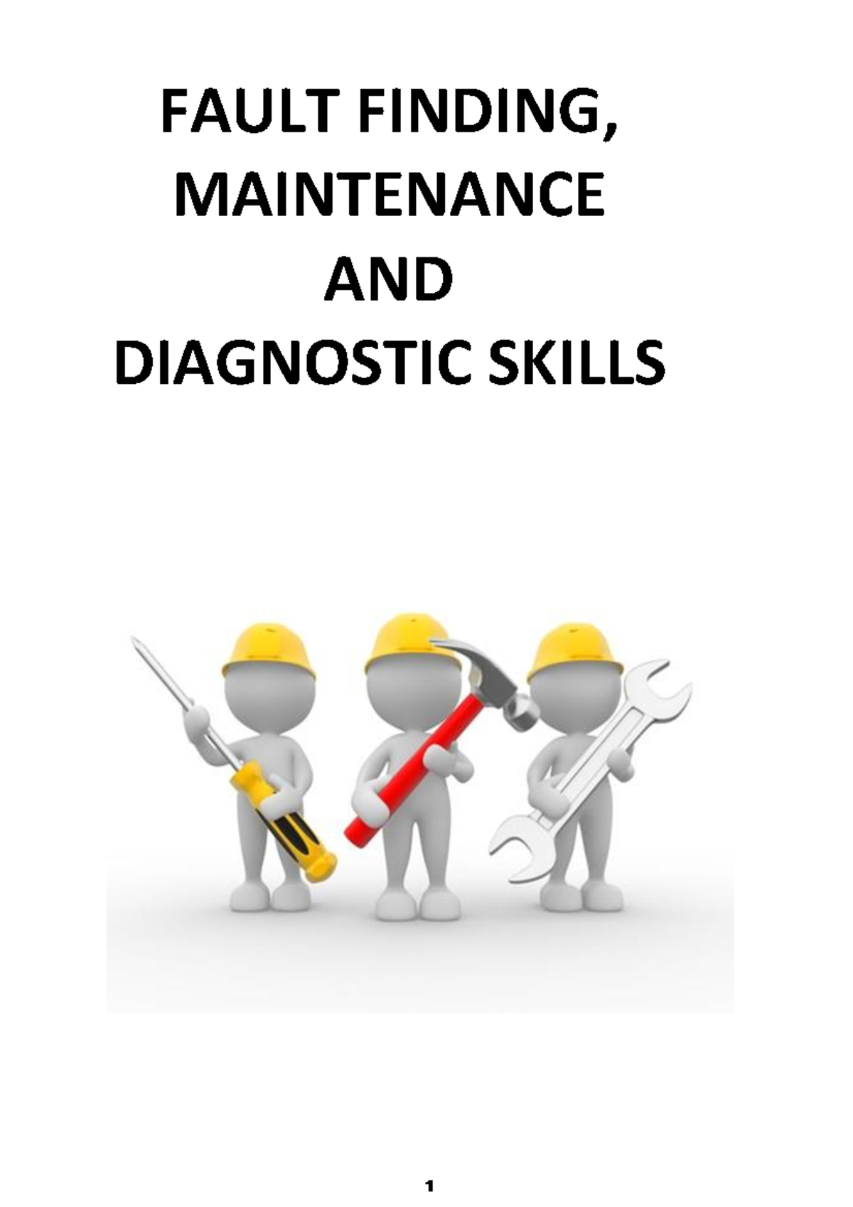 Maintenance technics-note testing - FAULT FINDING, MAINTENANCE AND ...