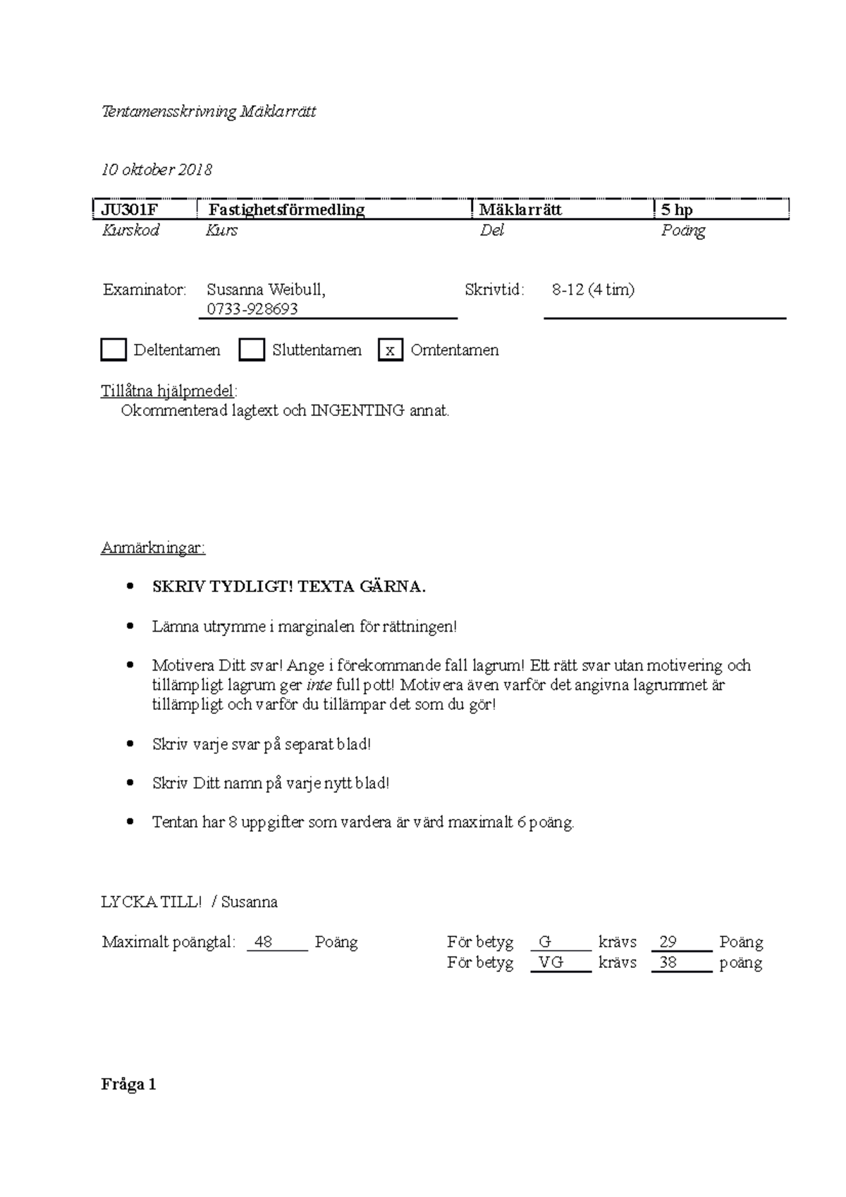 Mäklarrätt och EU-rätt JU301F 2018-10-10 - Tentamensskrivning ...