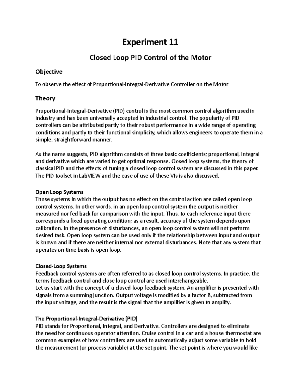 Experiment 11 - Experiment 11 Closed Loop PID Control of the Motor Objective To observe the ...