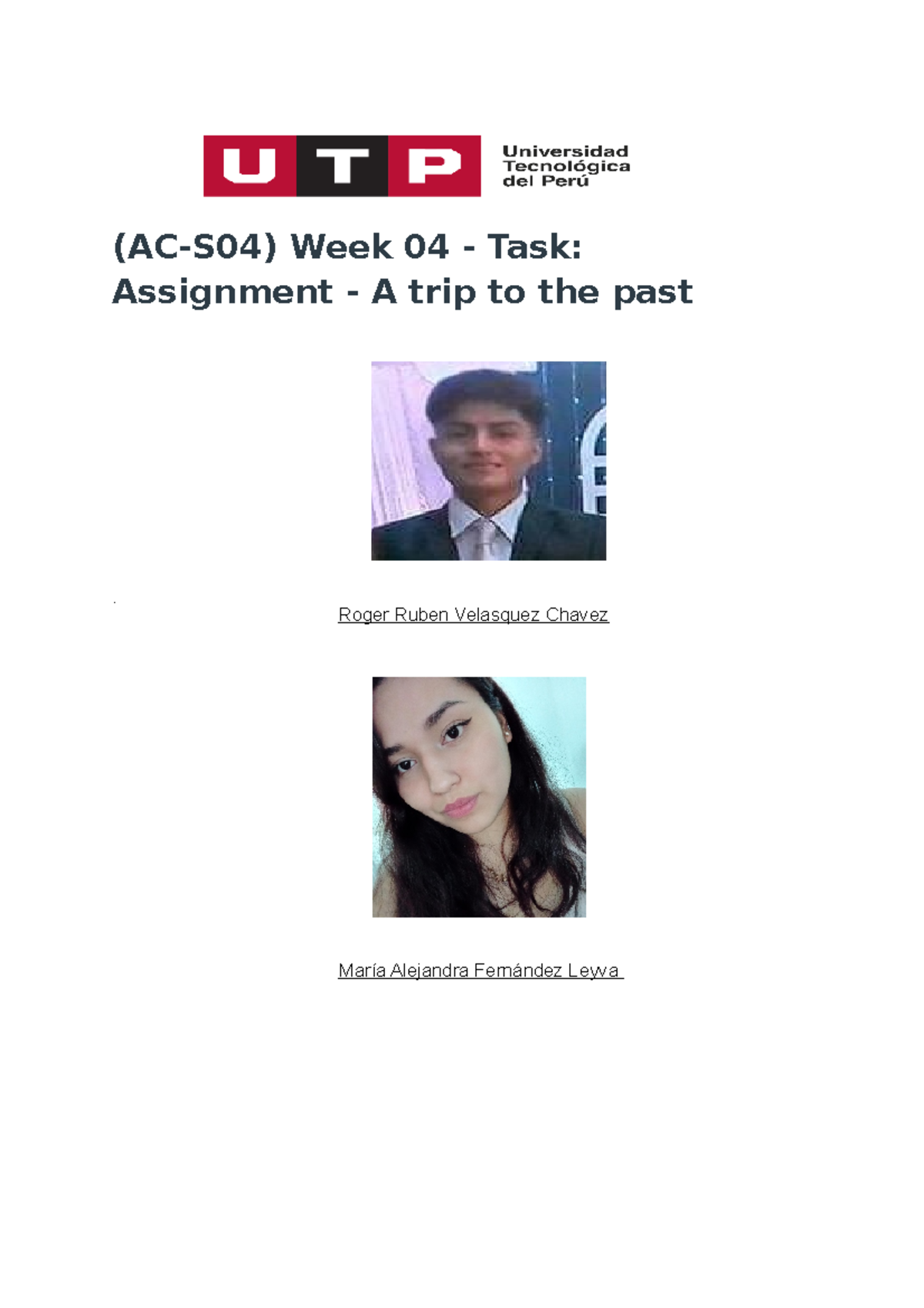 (AC-S04)WEED 04 - (AC-S04) Week 04 - Task: Assignment - A trip to the past . Roger Ruben ...