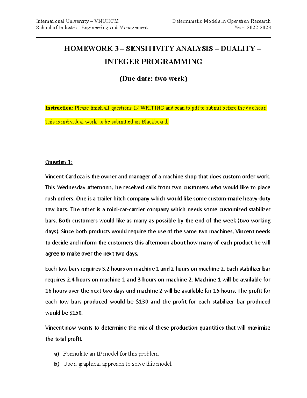 HW3 - Sensitivity - Dual - Integer - School of Industrial Engineering and Management Year: 2022 ...