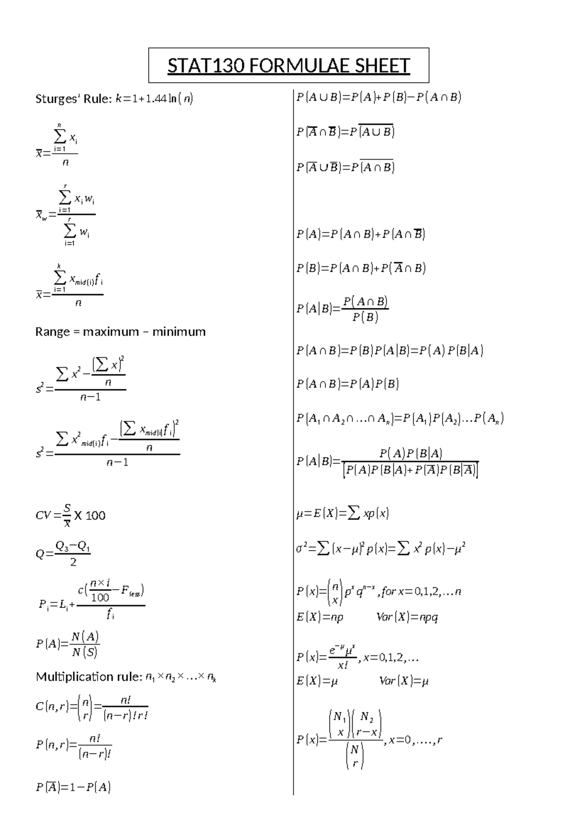 Formula sheet - Sturges’ Rule: k = 1 +1 ln( n) x= ∑ i= 1 n xi n xw= ∑ i ...