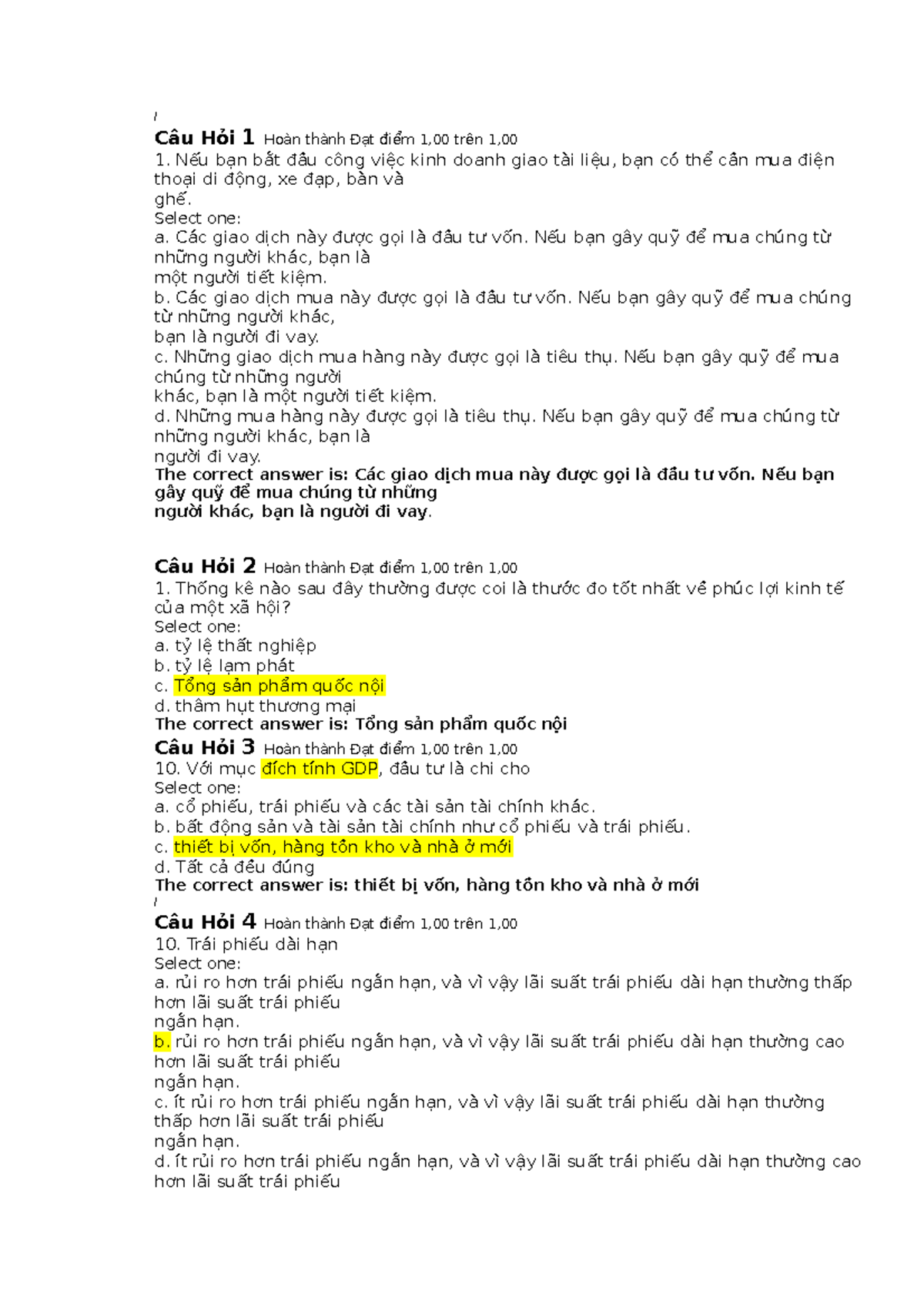 Bài KT1 KT vĩ mô Thầy Hùng - / Câu Hỏi 1 Hoàn thành Đạt điểm 1,00 trên 1, 1. Nếu bạn bắt đầu ...