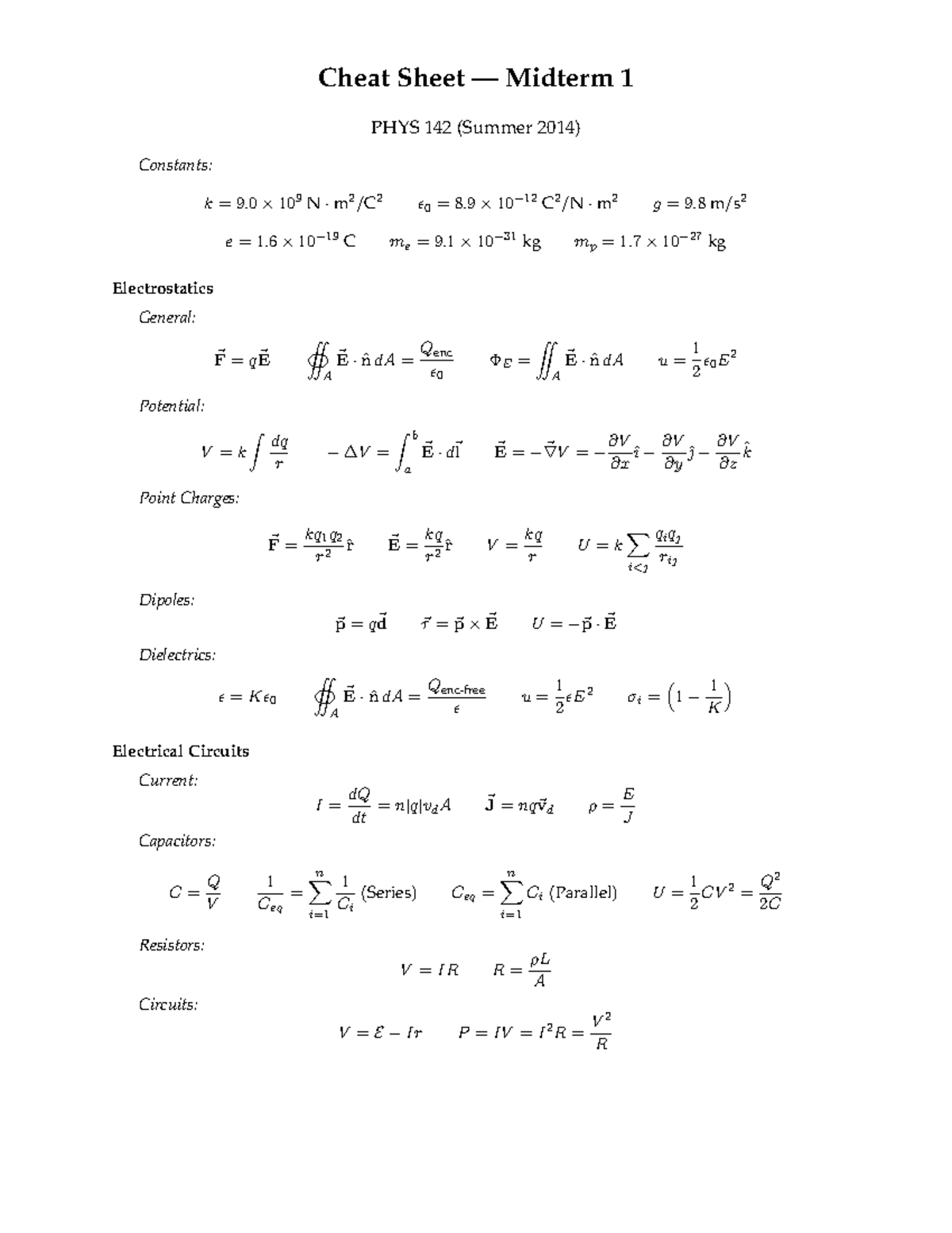 Cheat sheet 1 - Cheat Sheet — Midterm 1 PHYS 142 (Summer 2014) Constants: k= 9. 0 × 109 N·m 2 /C ...