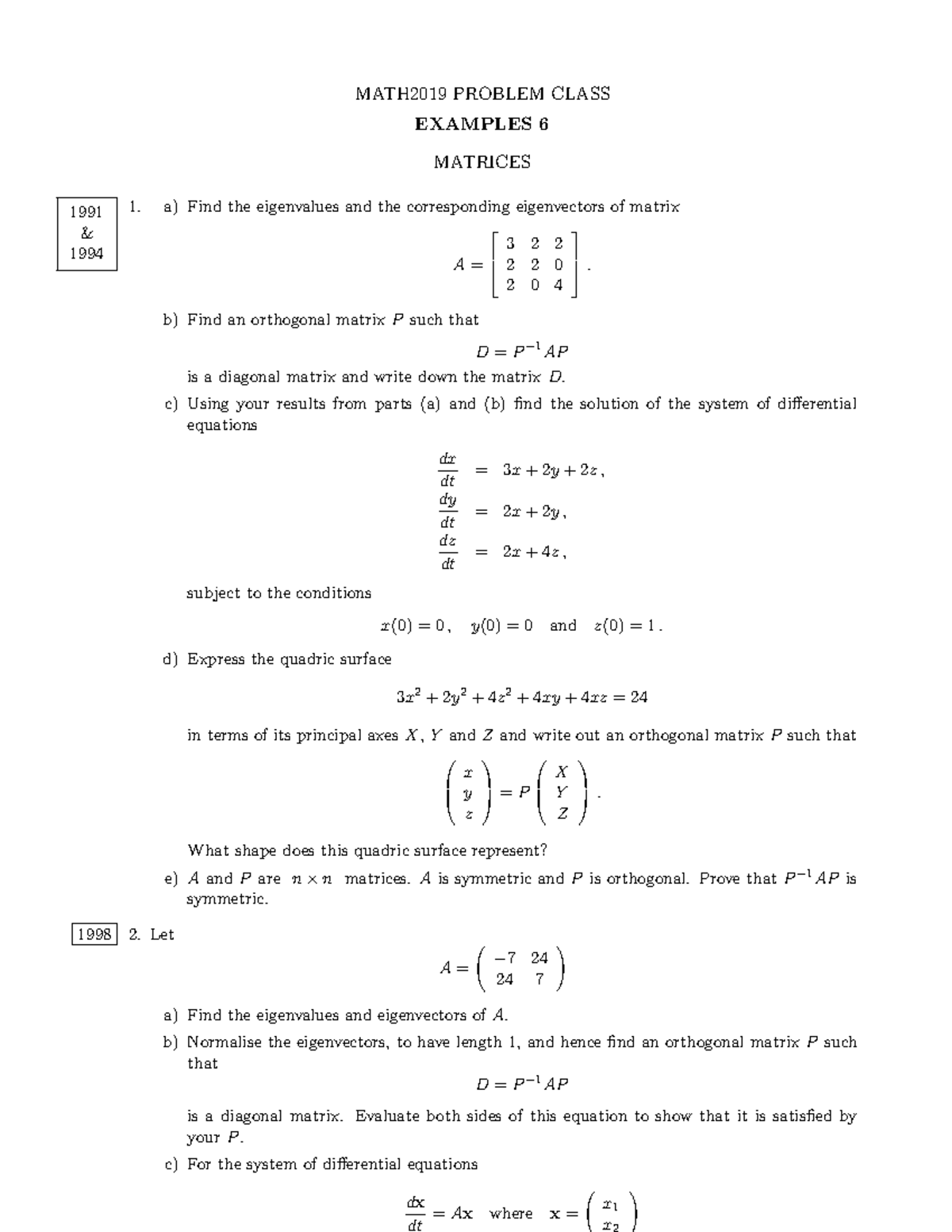Problem Set 6 - asd - MATH2019 PROBLEM CLASS EXAMPLES 6 MATRICES 1991 & 1994 a) Find the - Studocu