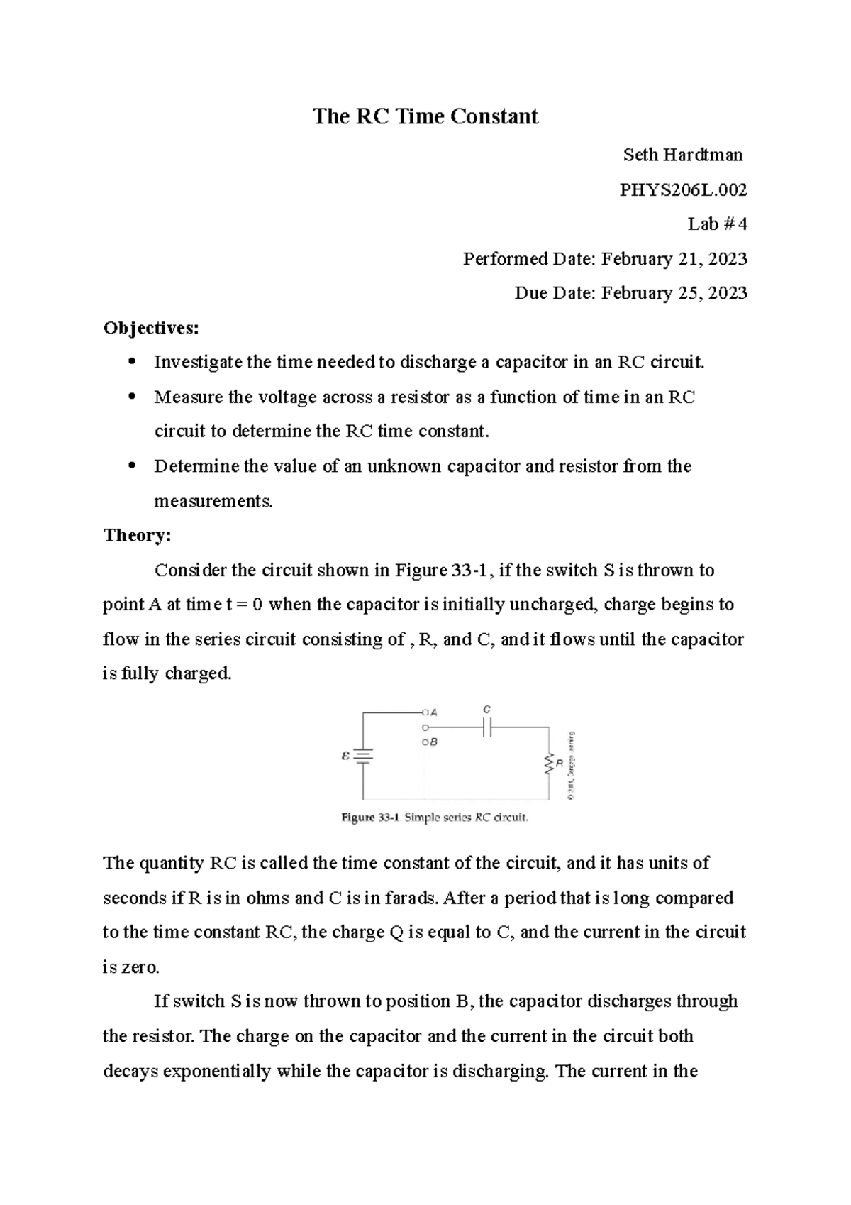 206L RC Time Constant - The RC Time Constant Seth Hardtman PHYS206L. Lab # 4 Performed Date ...