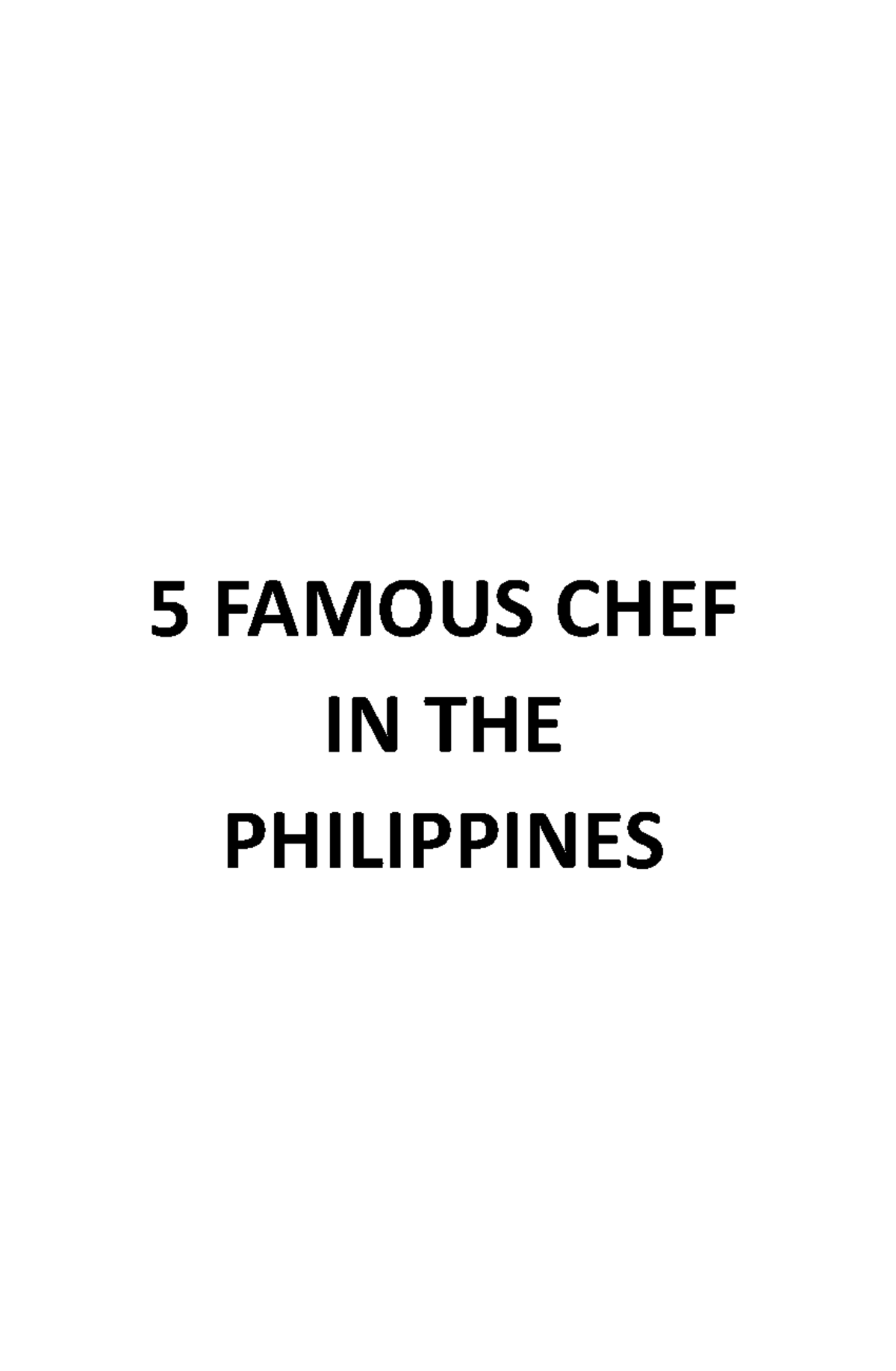 Hospm 1100 LAB A- Chefs1111111111111111 - 5 FAMOUS CHEF IN THE ...