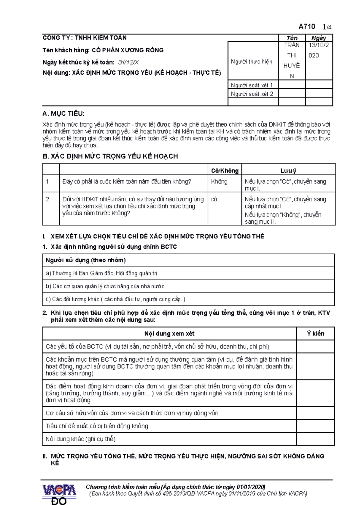 A710 - Xac dinh muc trong yeu ke hoach - thuc te (v) - CÔNG TY : TNHH KIỂM TOÁN Tên khách hàng ...