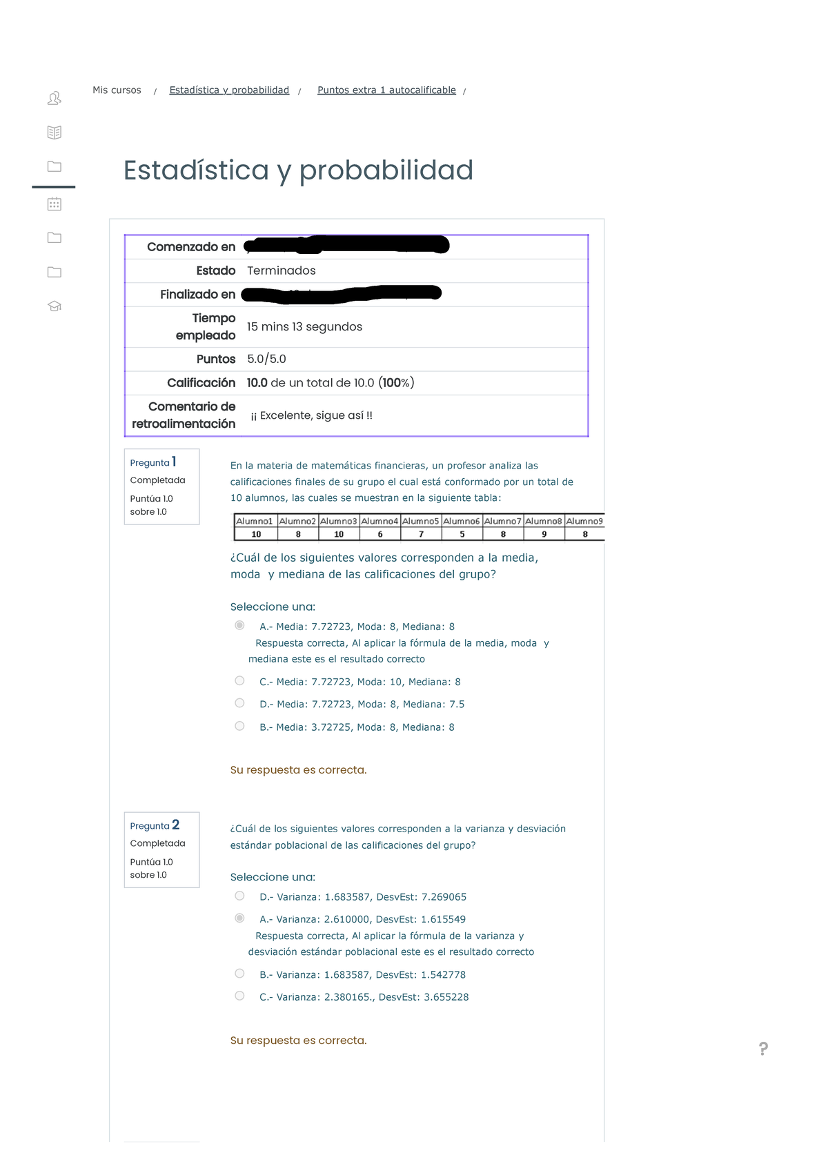 Puntos extra 1 autocalificable EP COM - Estadística y probabilidad Pregunta 1 Completada Puntúa ...