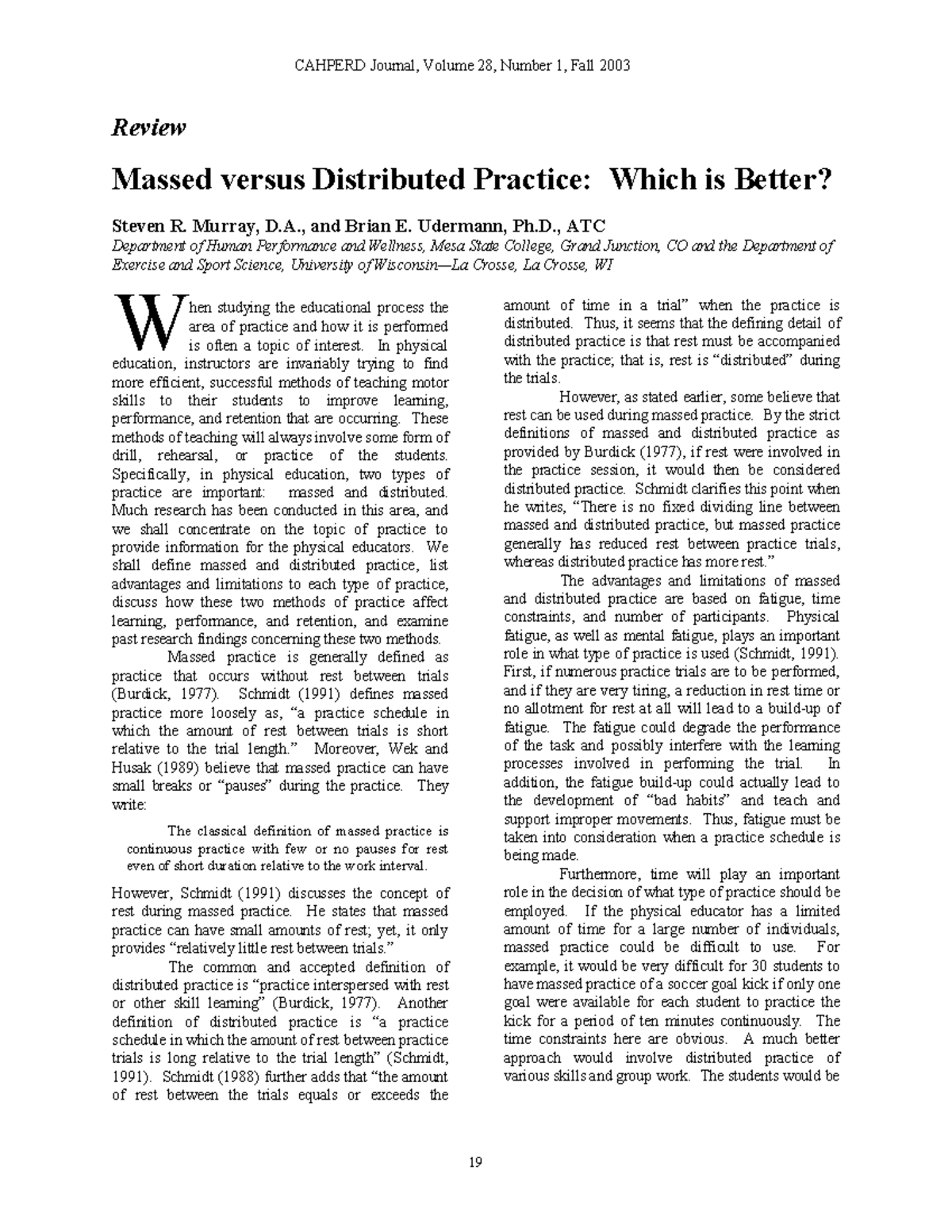 Murray Udermann (2003 ). Massed versus Distributed Practice Which is ...
