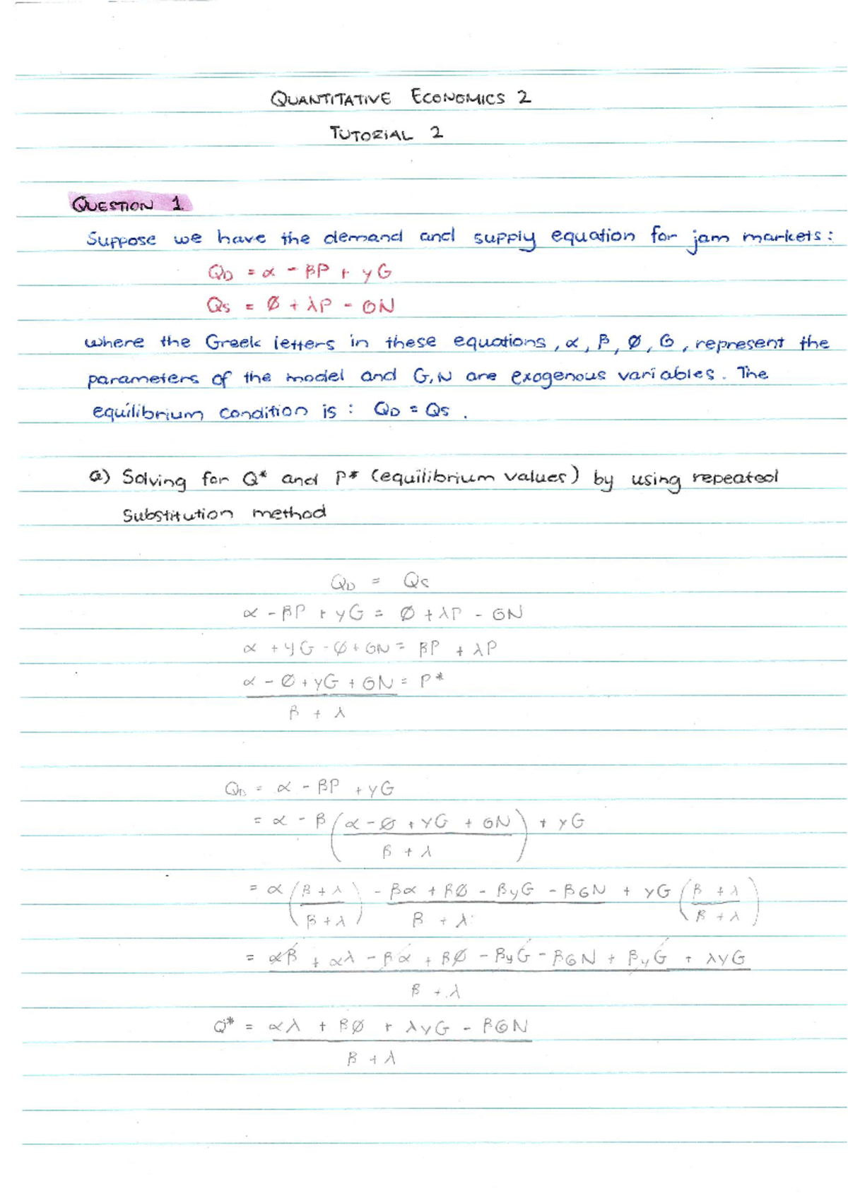 QE 2 Tutorial 2 Solutions - QUANTITATIVE ECONOMICS 2 TUTORIAL 2 QUESTION 1 Suppose we have the ...