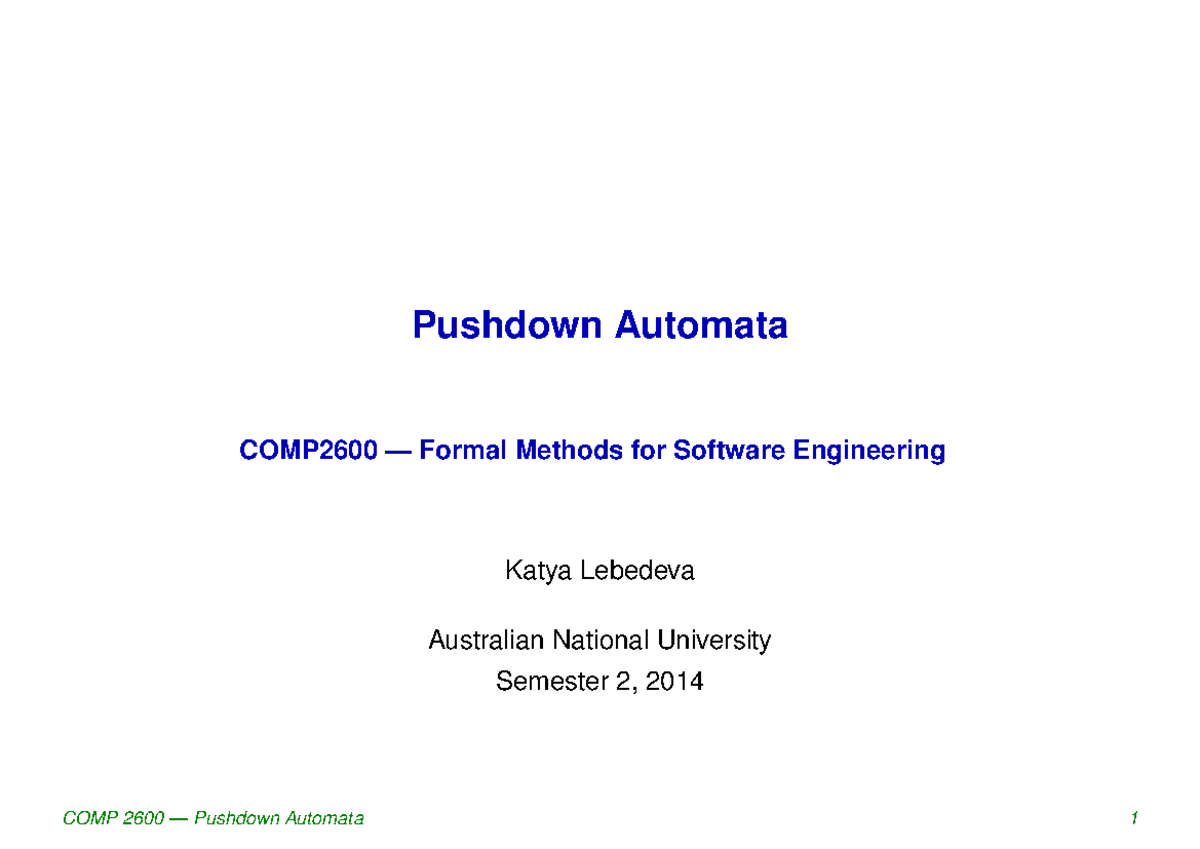 06Push Down Automata - bnj - Pushdown Automata COMP2600 — Formal Methods for Software ...