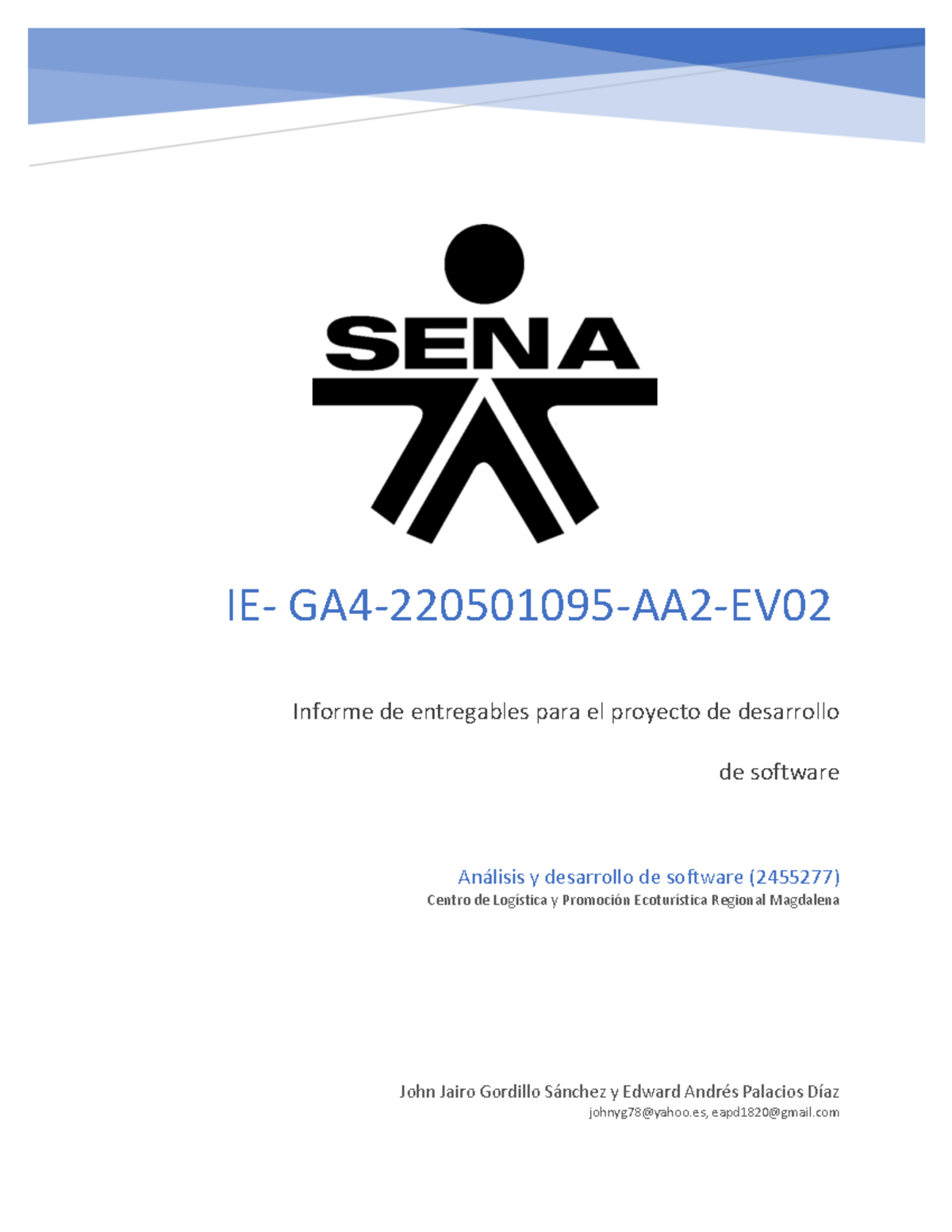SOL IE GA4 220501095 AA2 EV02 - IE- GA4- 220501095 - AA2-EV Informe de entregables para el ...