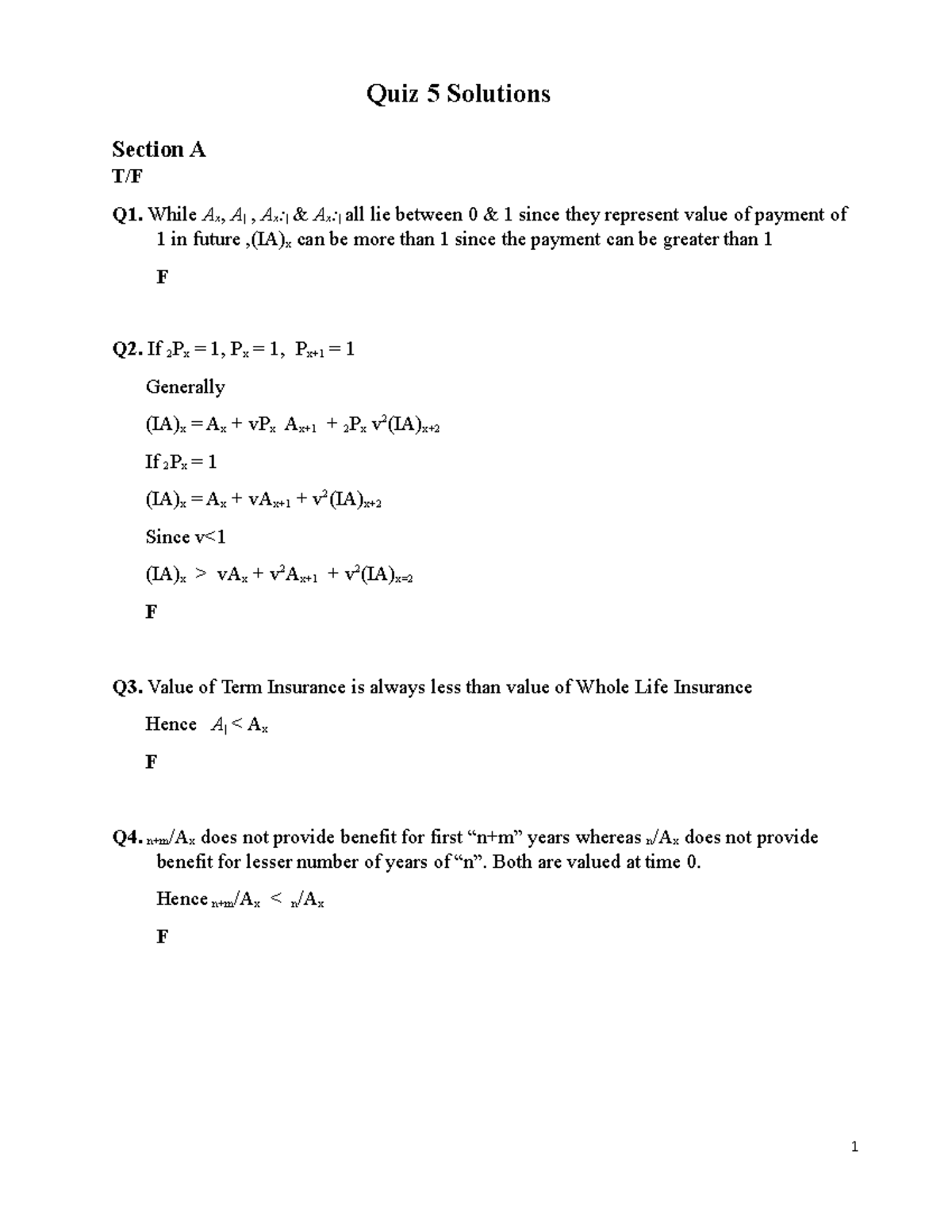 Quiz-5 Soluion - Practice quiz - Quiz 5 Solutions Section A T/F Q1. While Ax, A| , Ax:| & Ax ...