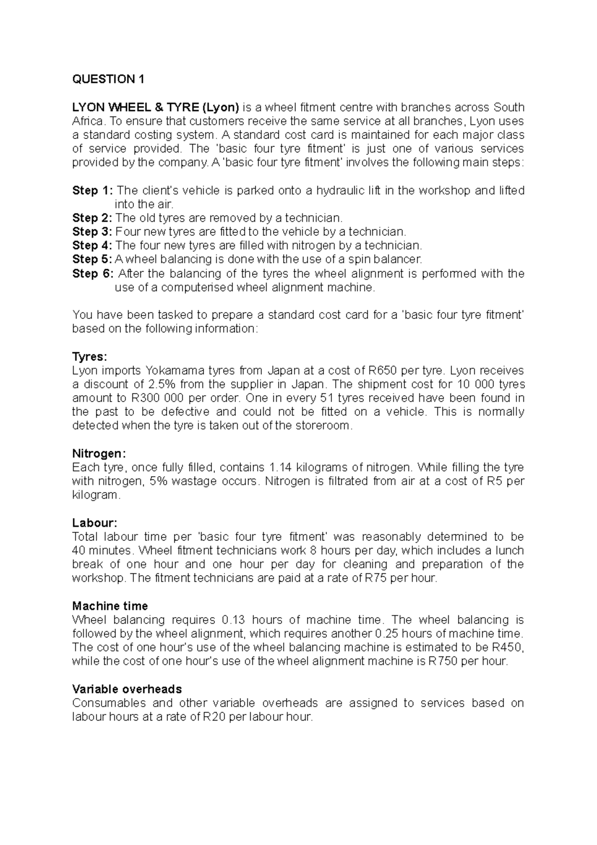 Standard costing Tutorial - QUESTION 1 LYON WHEEL & TYRE (Lyon) is a ...