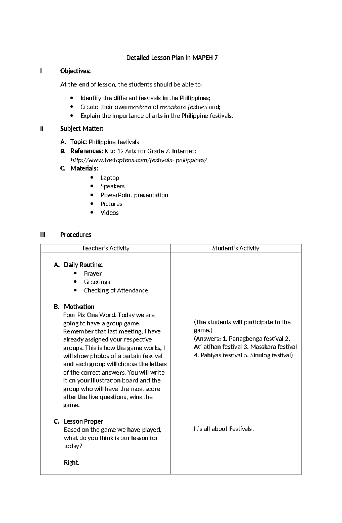 dlp MAPEH SEVEN - Detailed Lesson Plan in MAPEH 7 I Objectives: At the end of lesson, the ...