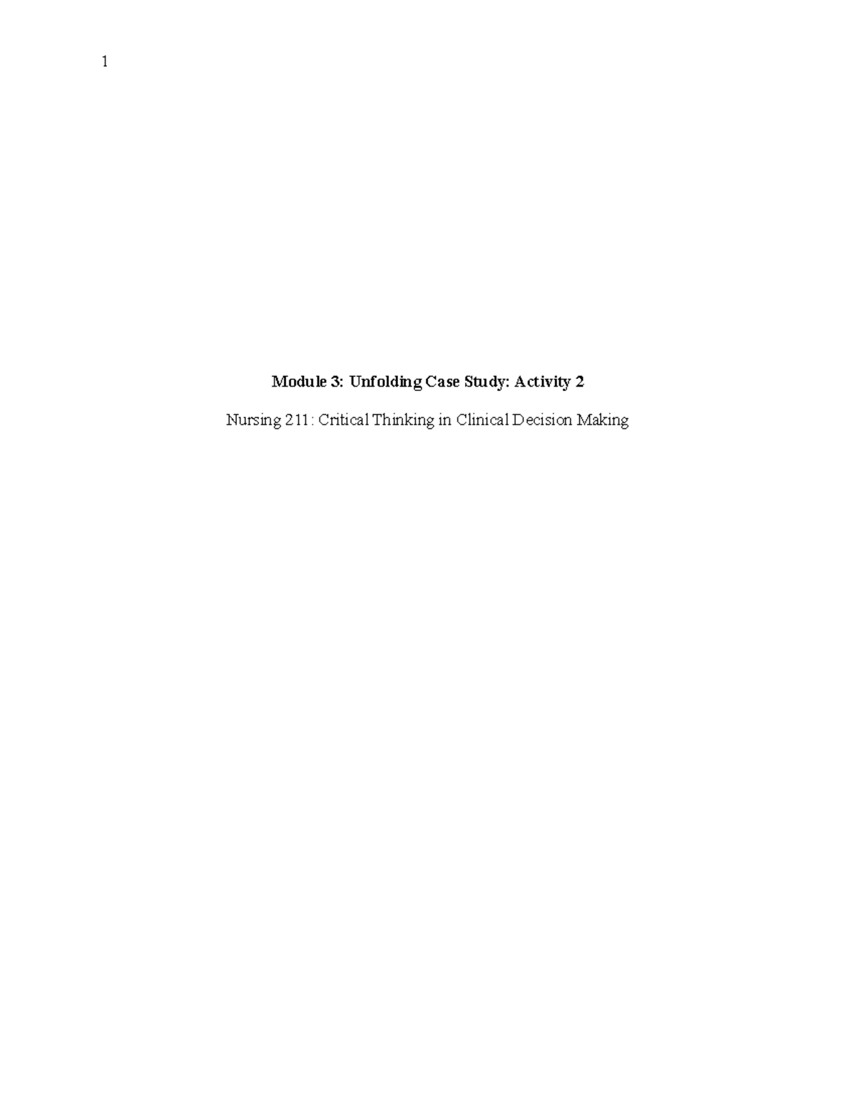 Mod 3 - Case Study 2 - 1 Module 3: Unfolding Case Study: Activity 2 ...