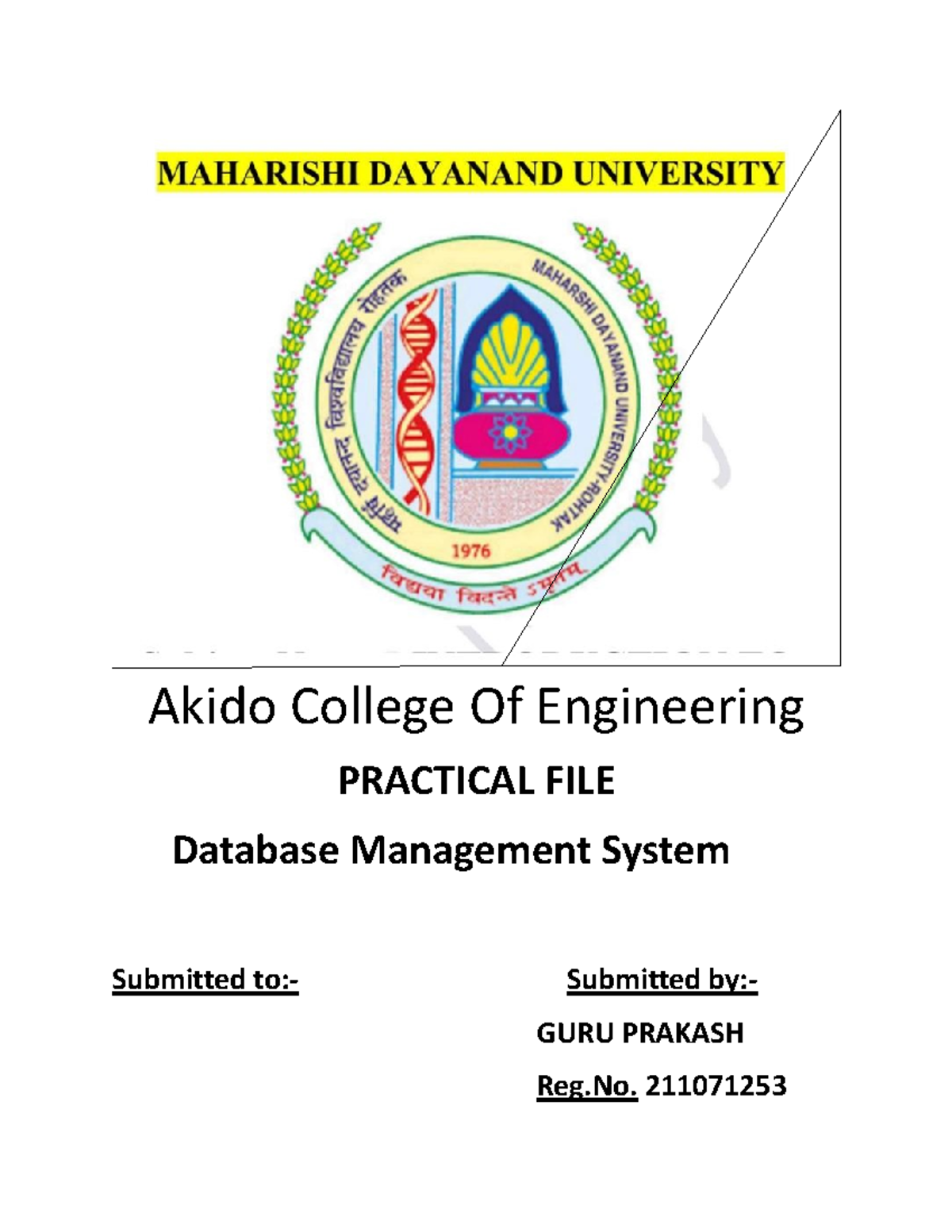 GURU Praksh DBMS - New project file - Akido College Of Engineering PRACTICAL FILE Database - Studocu