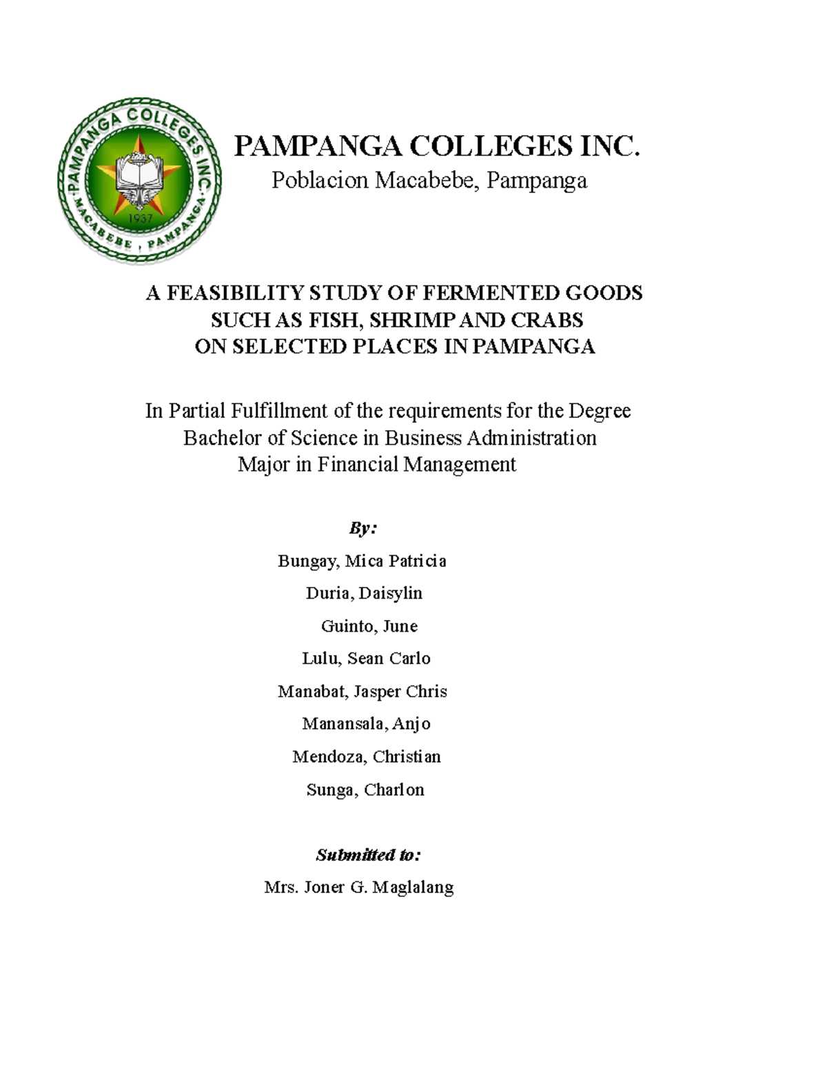 Thesis 1 2 - PAMPANGA COLLEGES INC. Poblacion Macabebe, Pampanga A FEASIBILITY STUDY OF ...