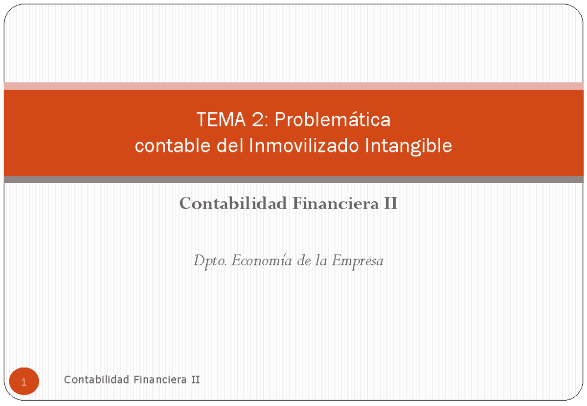 Tema 2 - Problemática contable del inmovilizado Intangible revisado ...