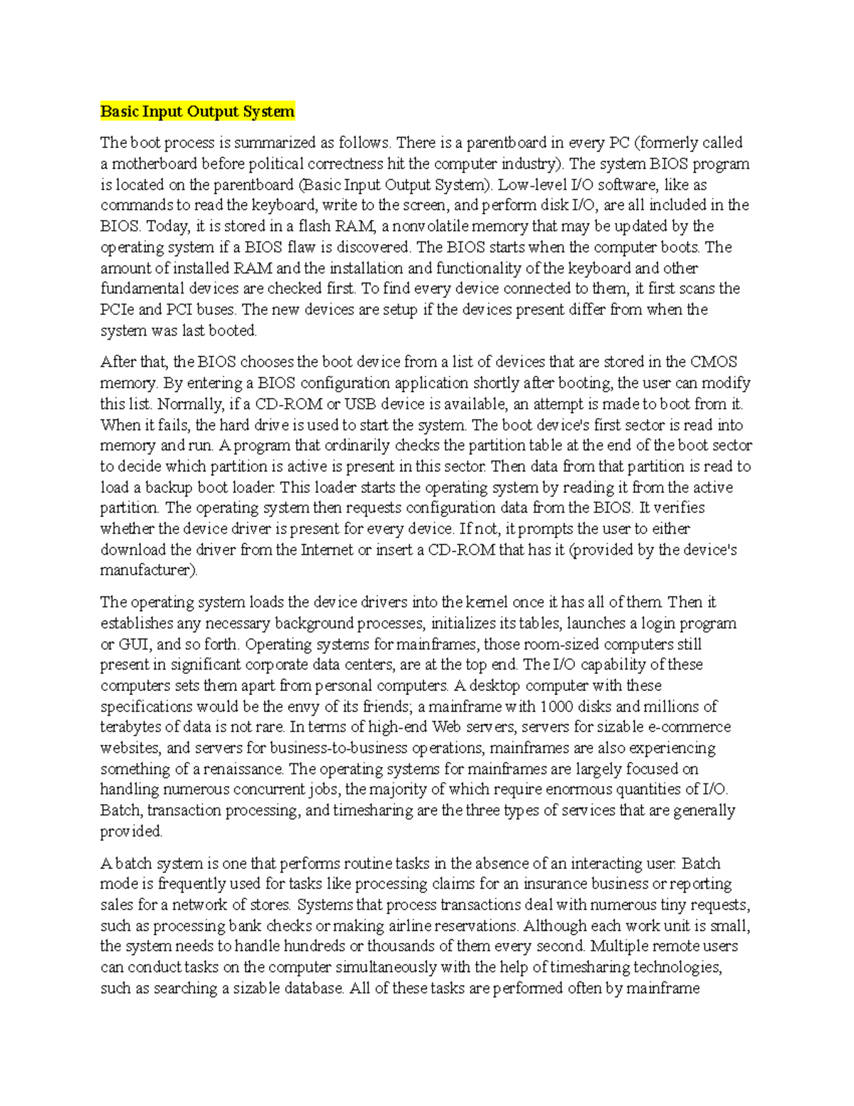 Basic Input Output System - There is a parentboard in every PC ...