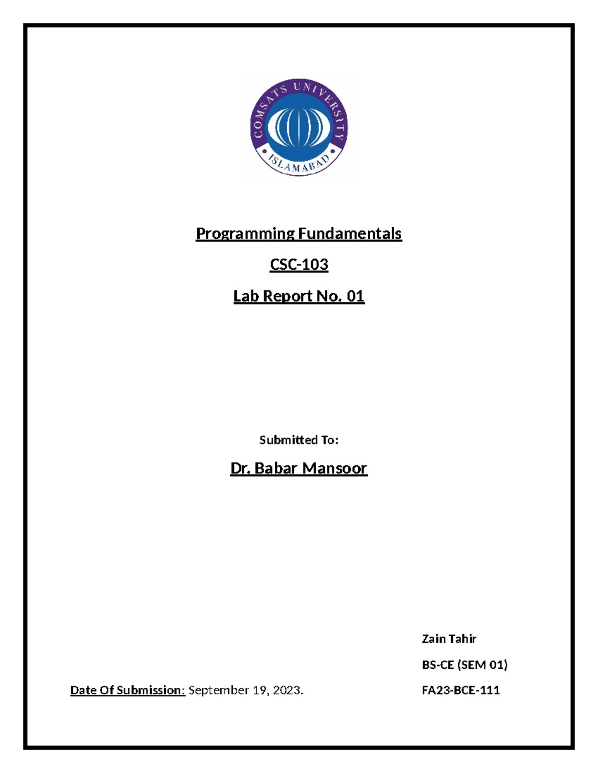 Lab Report No. 01 - Programming Fundamentals CSC- Lab Report No. 01 Submitted To: Dr. Babar ...