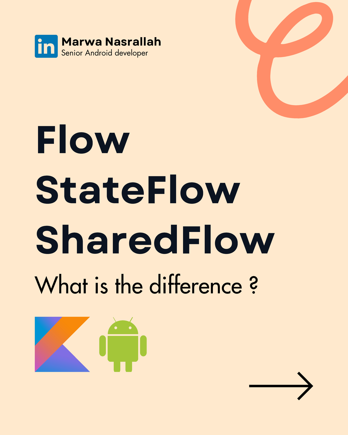Flow, Stateflow, Shared Flow, what is the difference - Marwa Nasrallah Senior Android developer ...