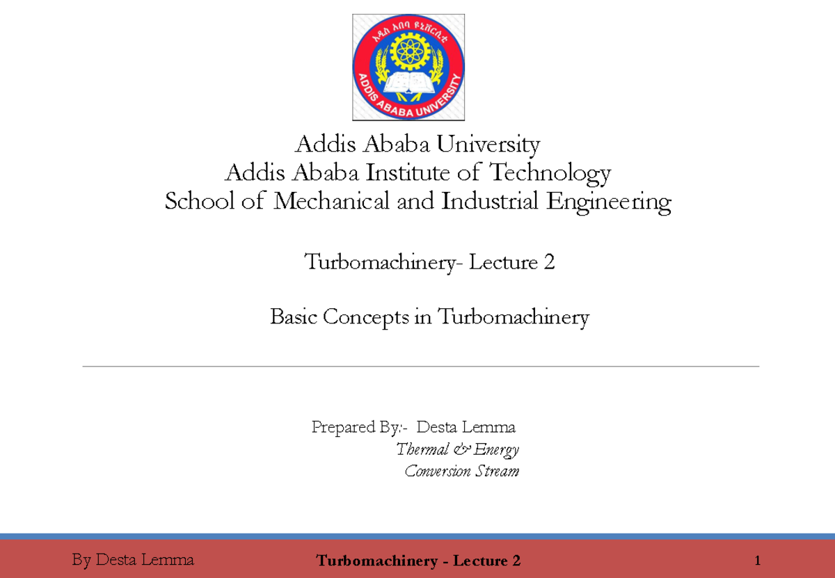 Turbomachinary-Lecture 2 - Addis Ababa University Addis Ababa Institute of Technology School of ...