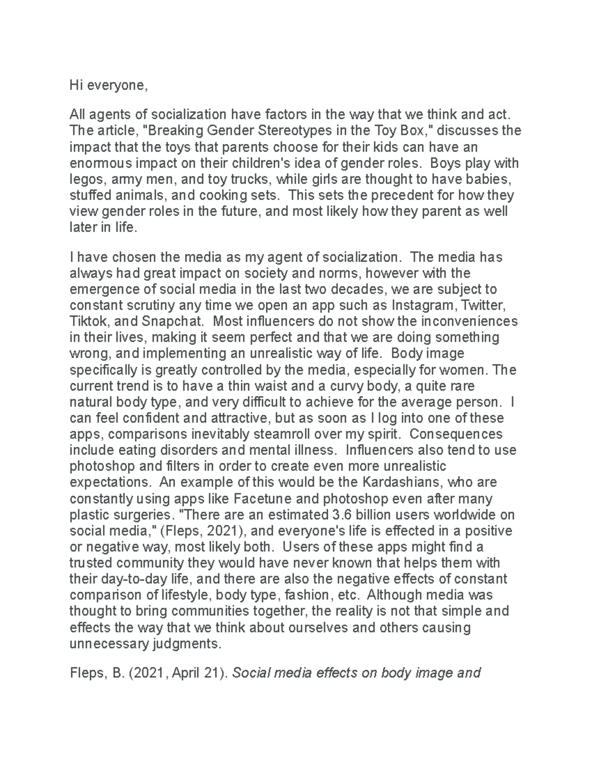 Week 3 Discussion Sociology - Hi everyone, All agents of socialization ...