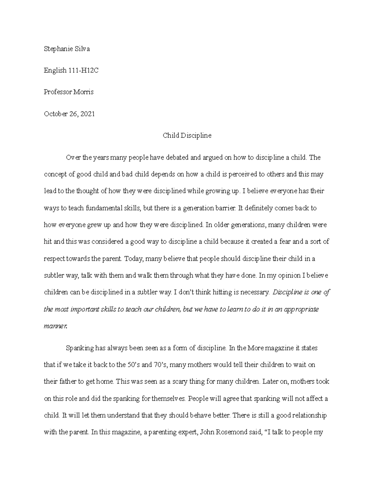 Rough draft argument essay - Stephanie Silva English 111-H12C Professor ...