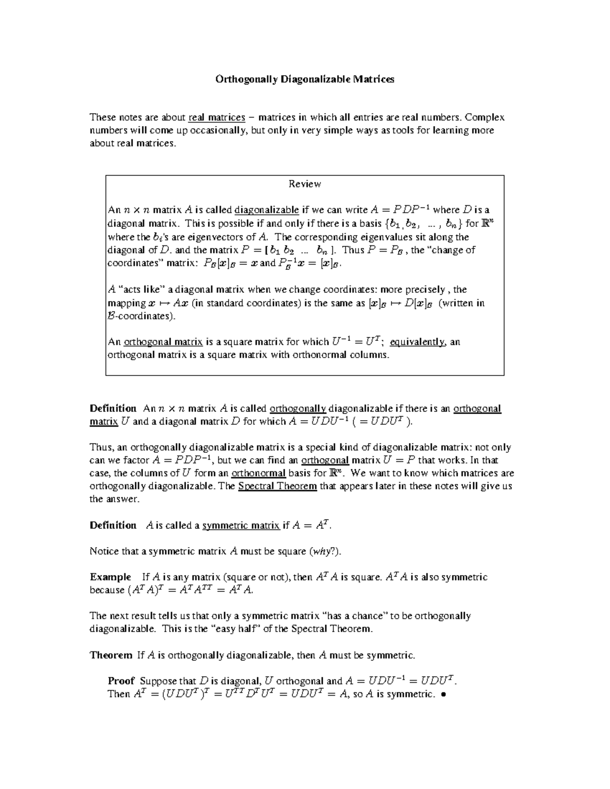 Orthogonally diagonalizable matrices - Complex numbers will come up occasionally, but only in ...