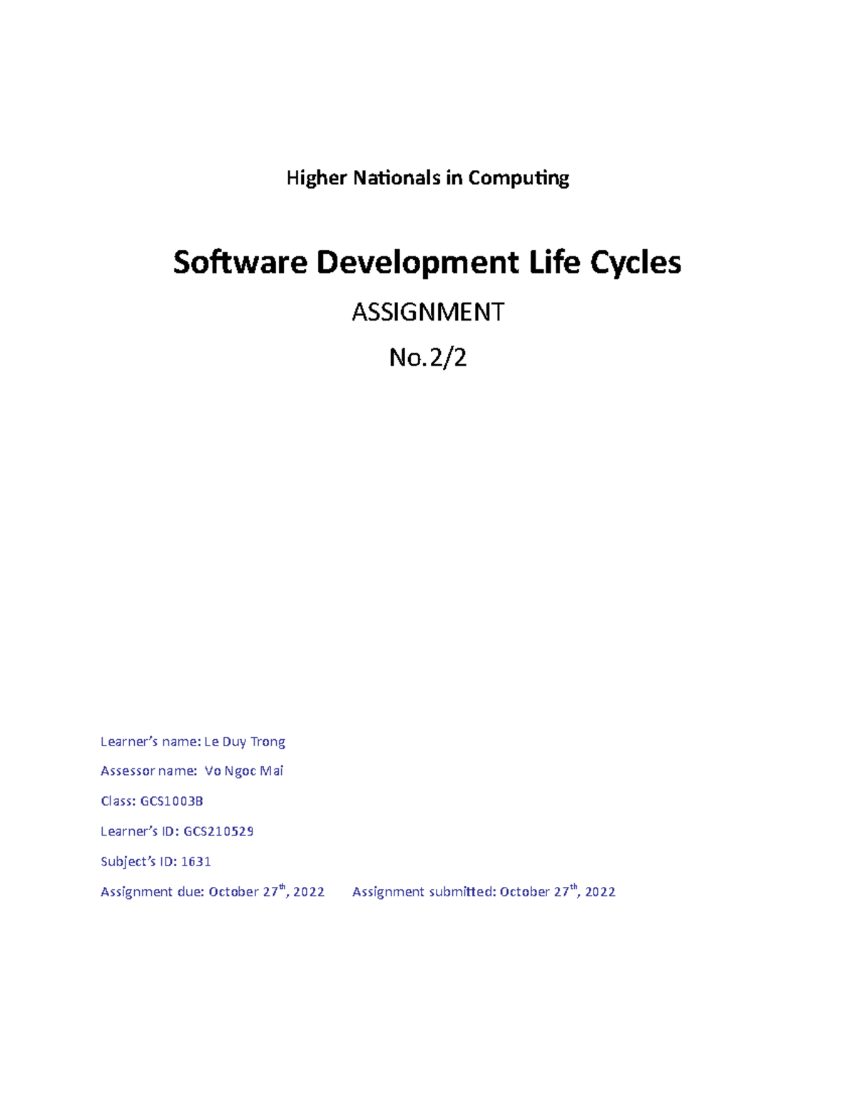 Asm2 - Higher Nationals in Computing Software Development Life Cycles ASSIGNMENT No/ Learner’s ...