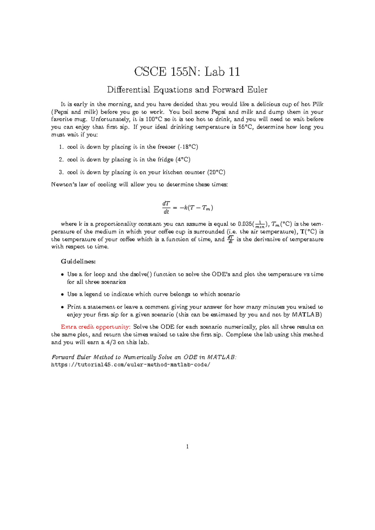 Lab11 student - CSCE 155N: Lab 11 Differential Equations and Forward Euler It is early in the ...