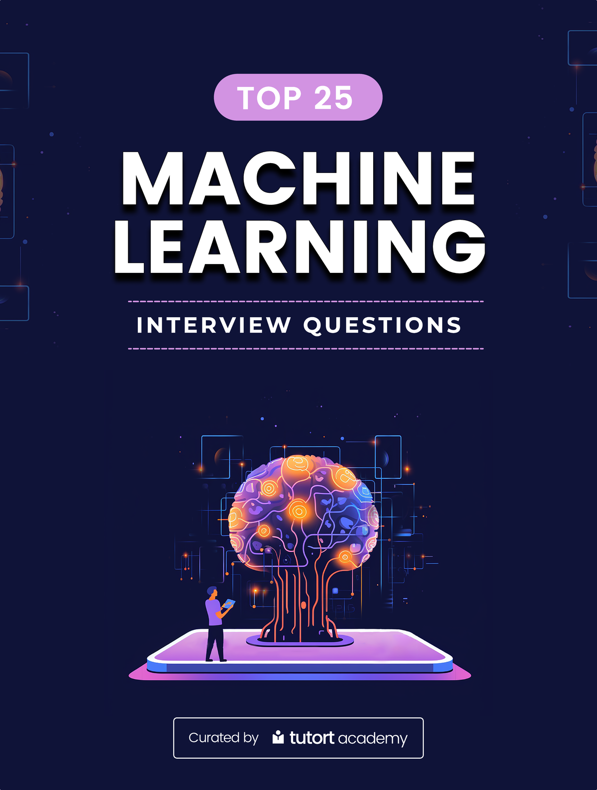 Top 25 Machine Learning Questions 📝 - Top 25 I N T E R V I E W Q U E S ...