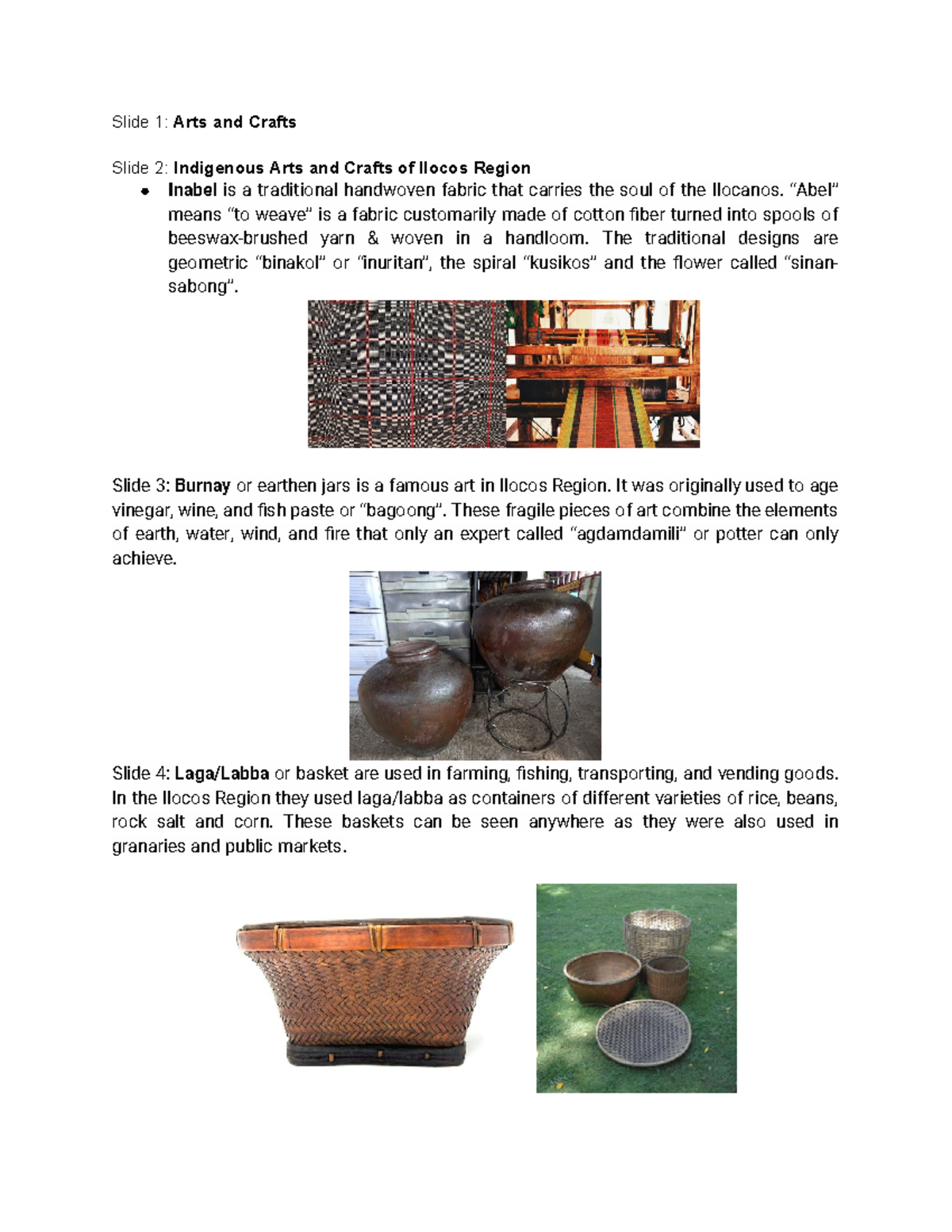 Arts and Crafts - GSTS - Slide 1: Arts and Crafts Slide 2: Indigenous Arts and Crafts of Ilocos ...