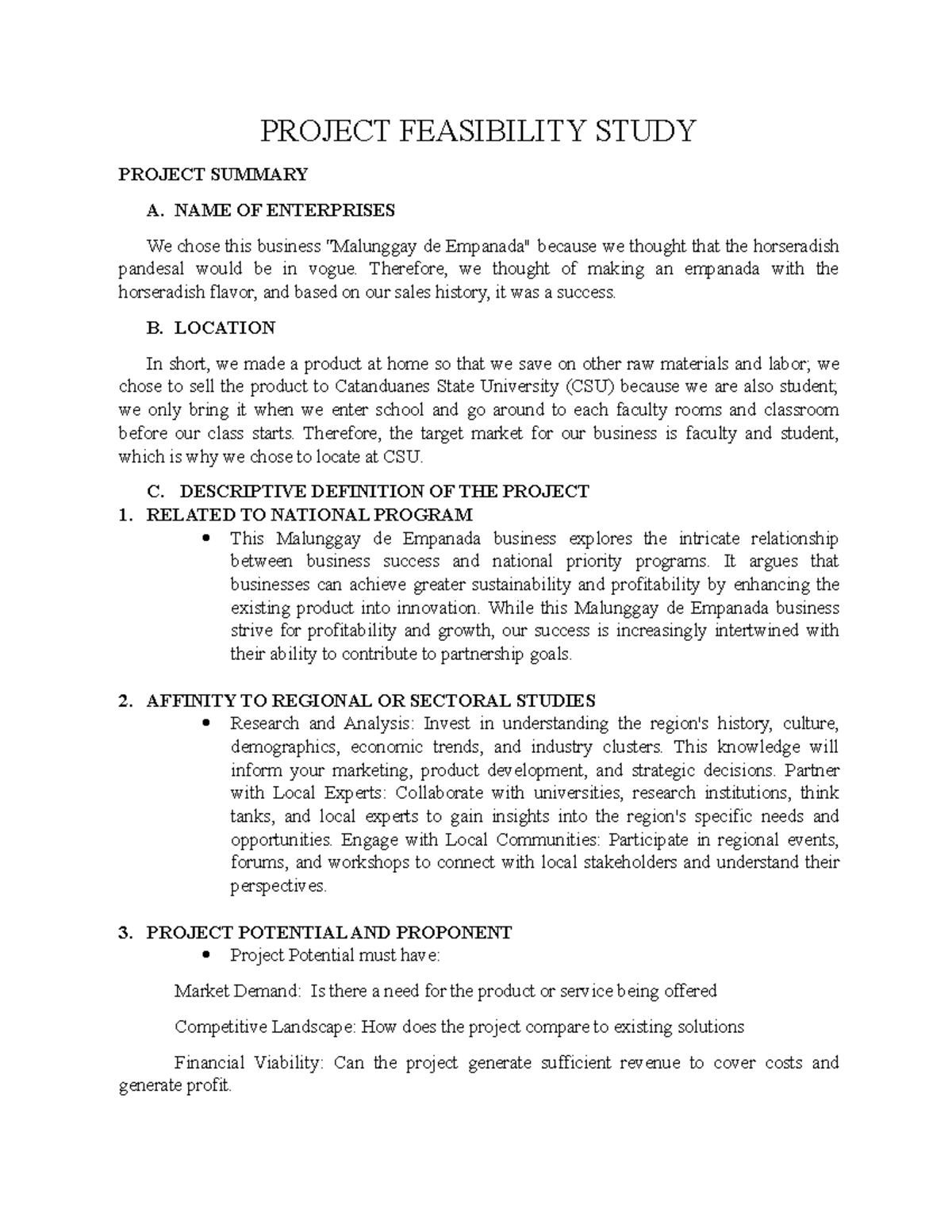 Project Feasibility Study - PROJECT FEASIBILITY STUDY PROJECT SUMMARY A. NAME OF ENTERPRISES We ...