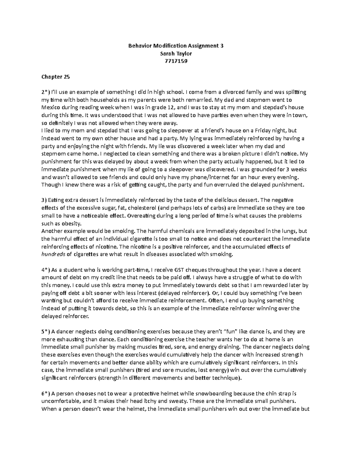 Assignment 3 Behaviour Modification - Behavior Modification Assignment 3 Sarah Taylor 7717159 ...